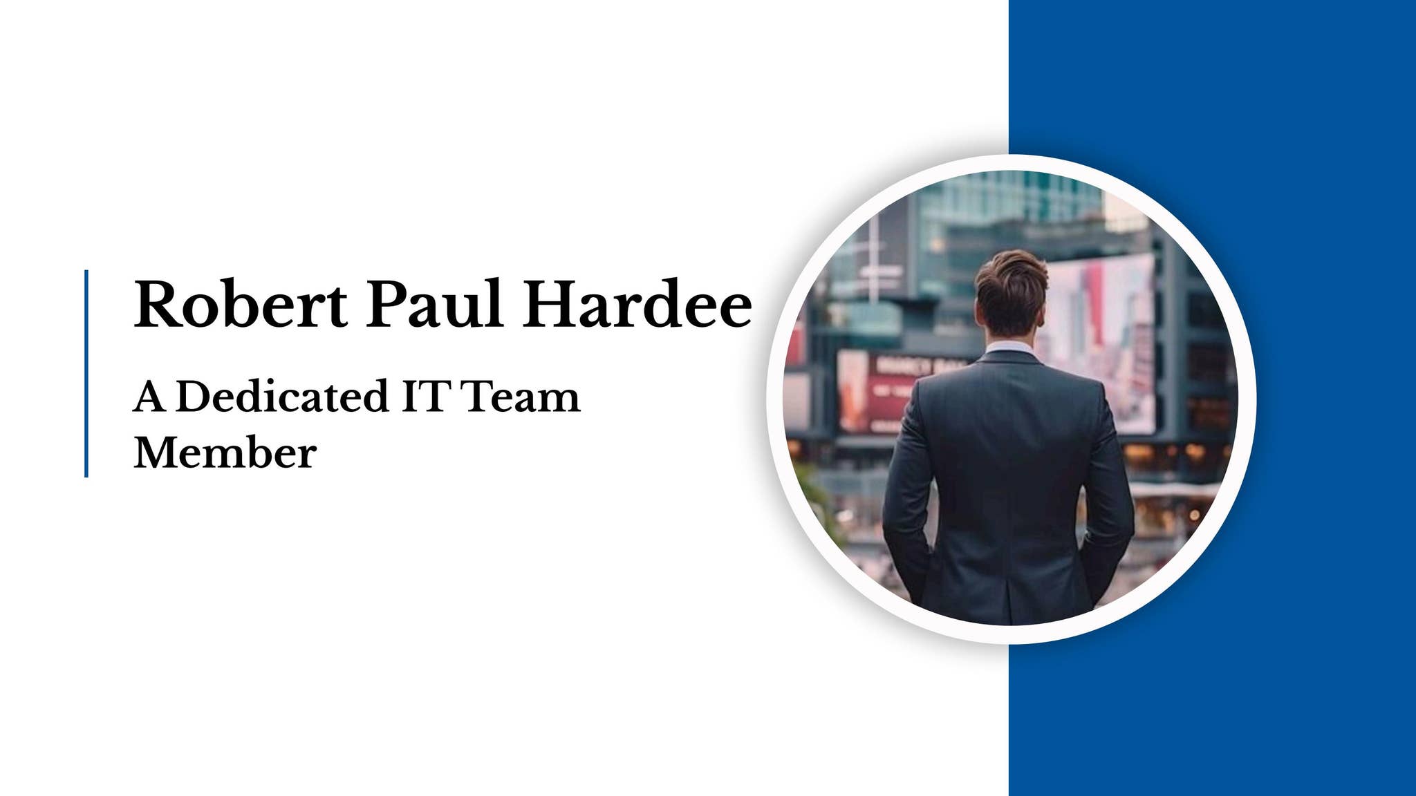 Robert Paul Hardee - A Dedicated IT Team Member by Robert Paul Hardee ...