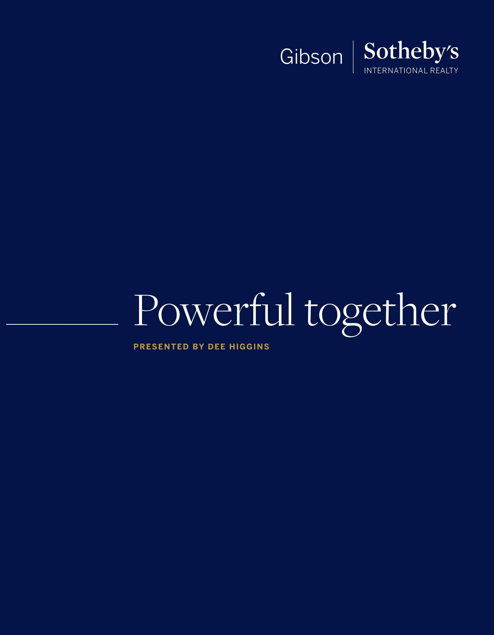 Dee Higgins | Powerful Together by Gibson Sotheby's International ...