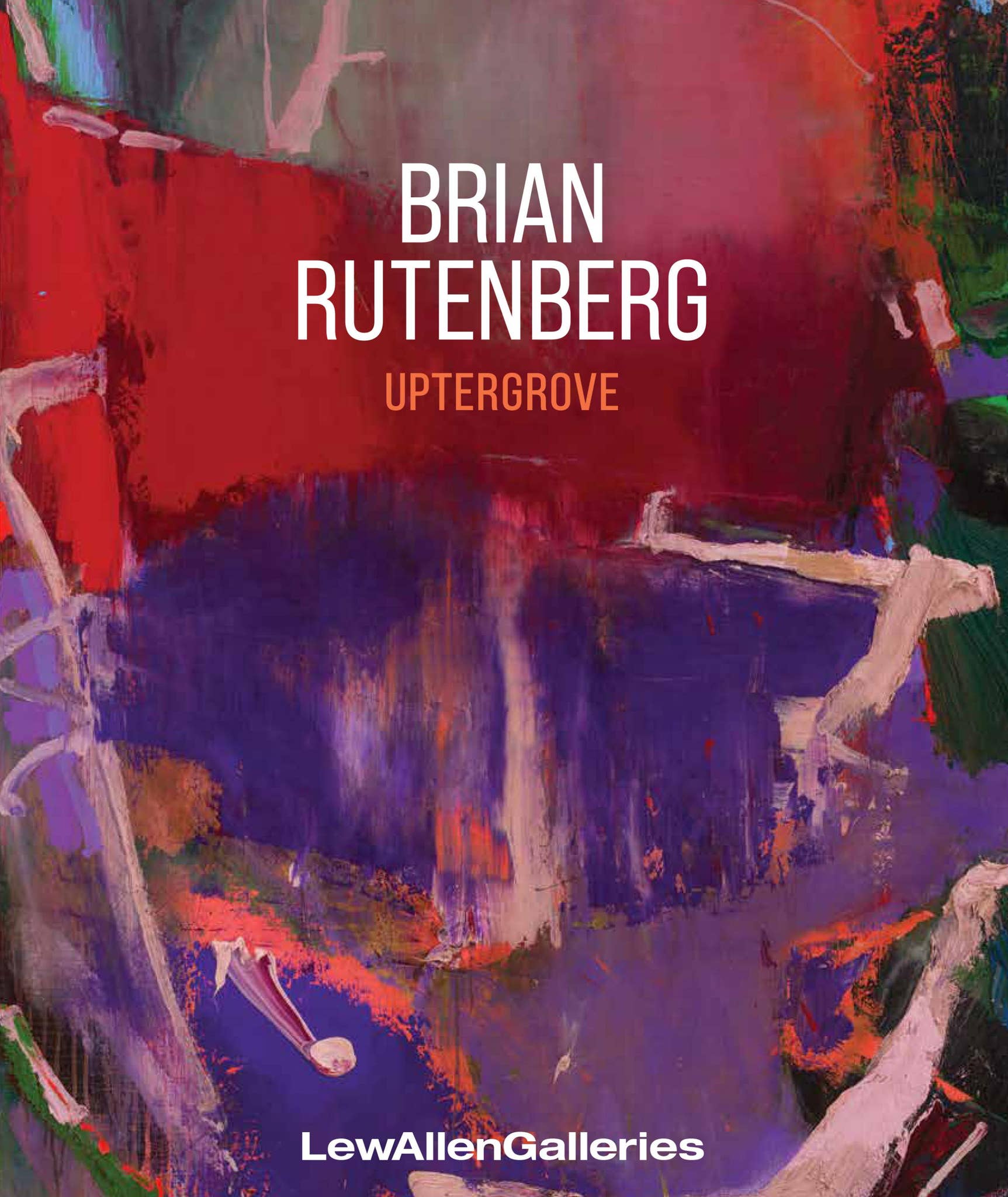 Brian Rutenberg: Uptergrove by LewAllen Galleries - Issuu