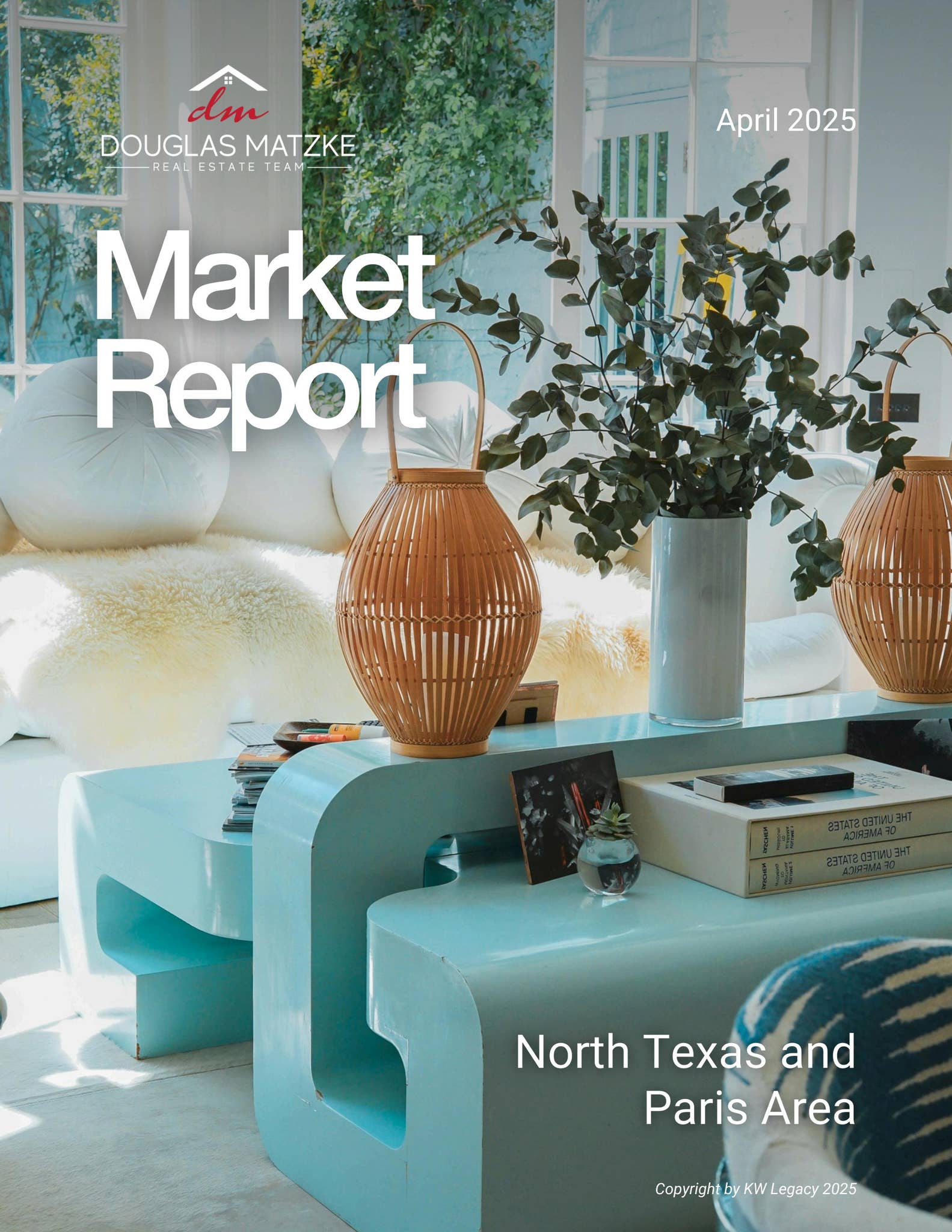 Douglas Matzke - April 2025 Market Report - KW Legacy by KWPlanoTexas ...