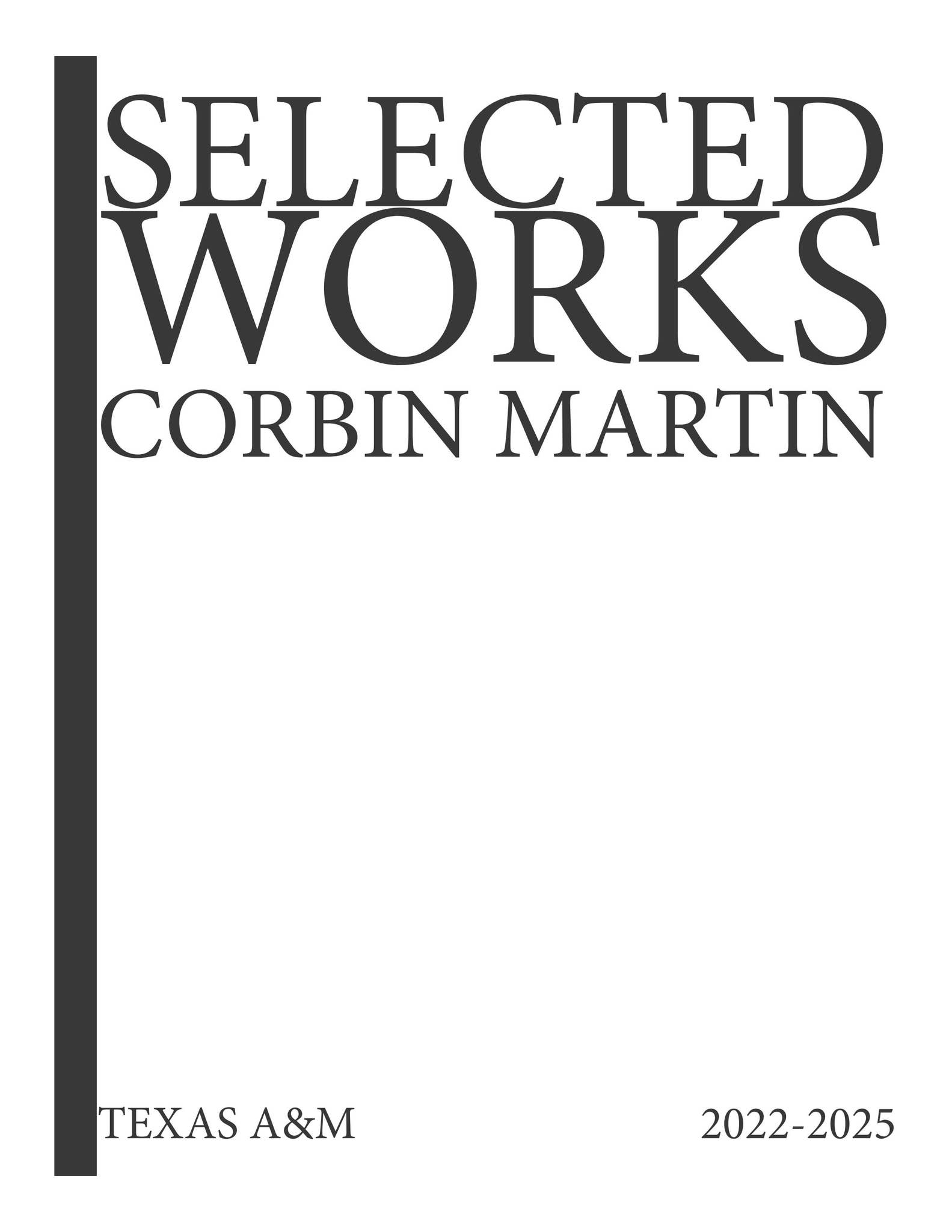 Selected Works - Corbin Martin by ctmartin03 - Issuu