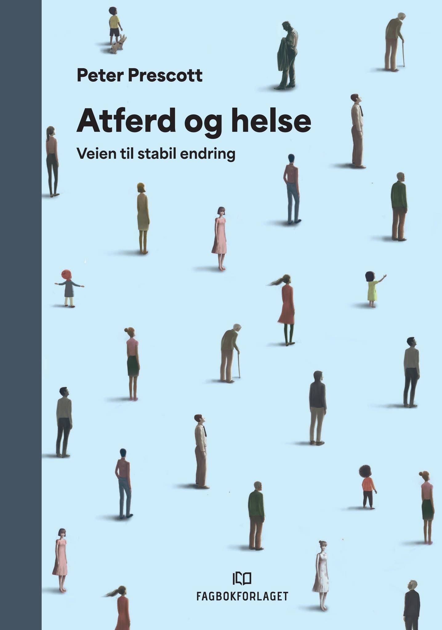 Atferd og helse (9788245053043) by Fagbokforlaget - Issuu