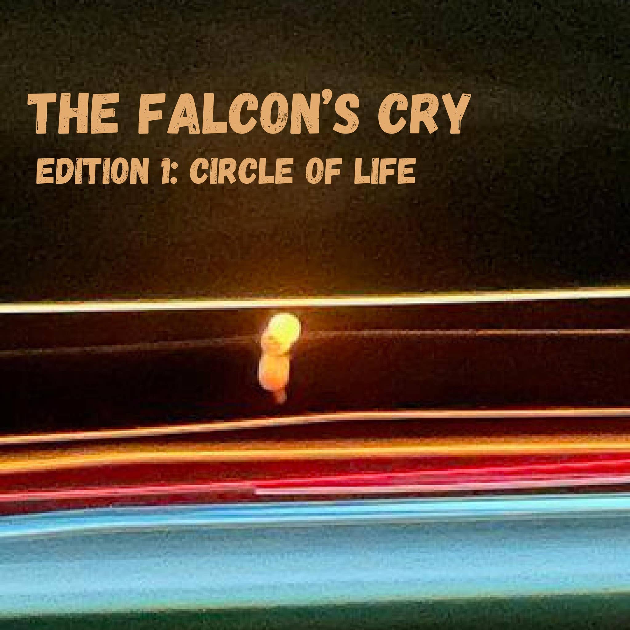 The Falcon's Cry: Edition 1 - The Circle of Life by thefalconscry - Issuu