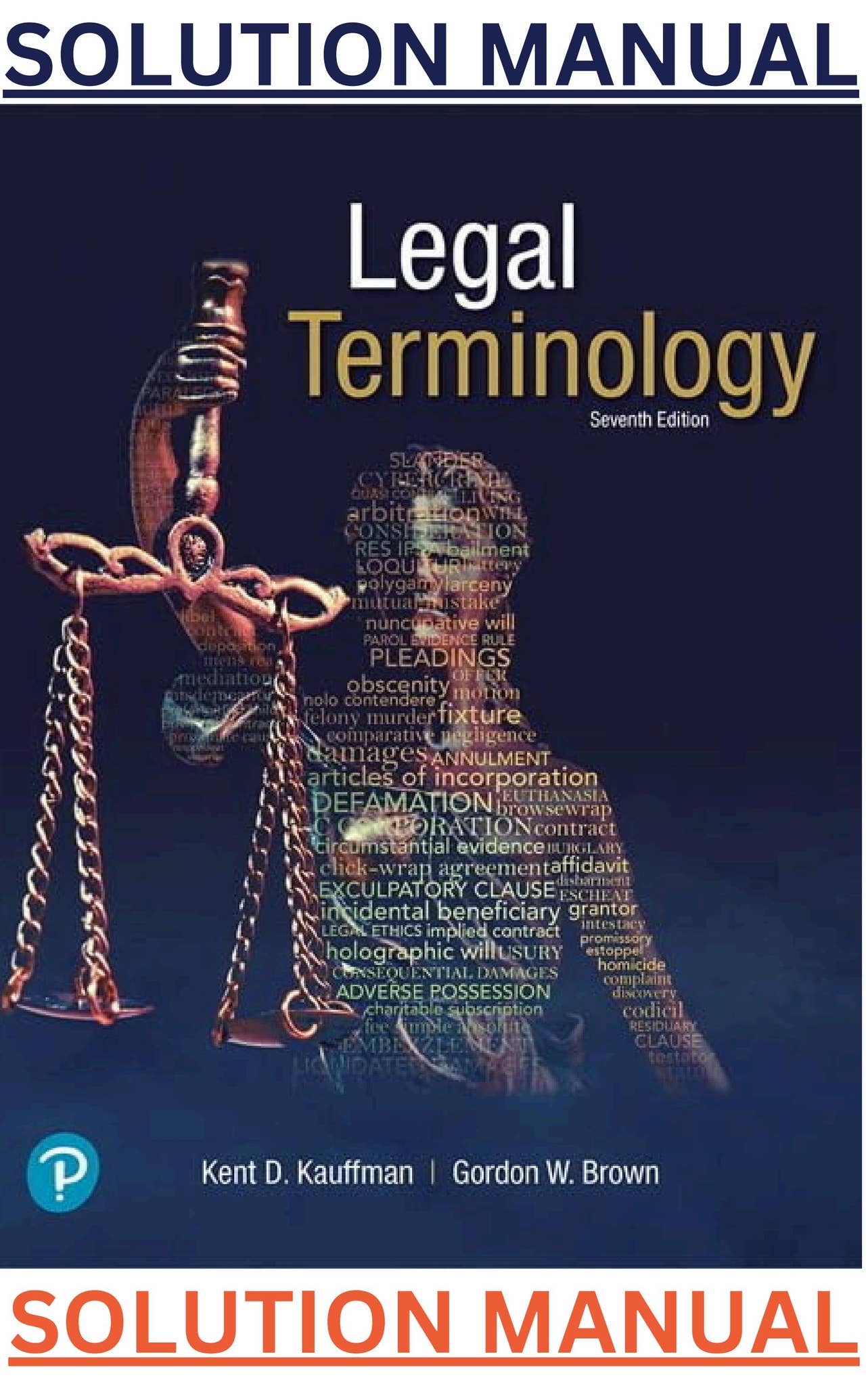 SOLUTIONS MANUAL for Legal Terminology 7th Edition by Kent Kauffman ...