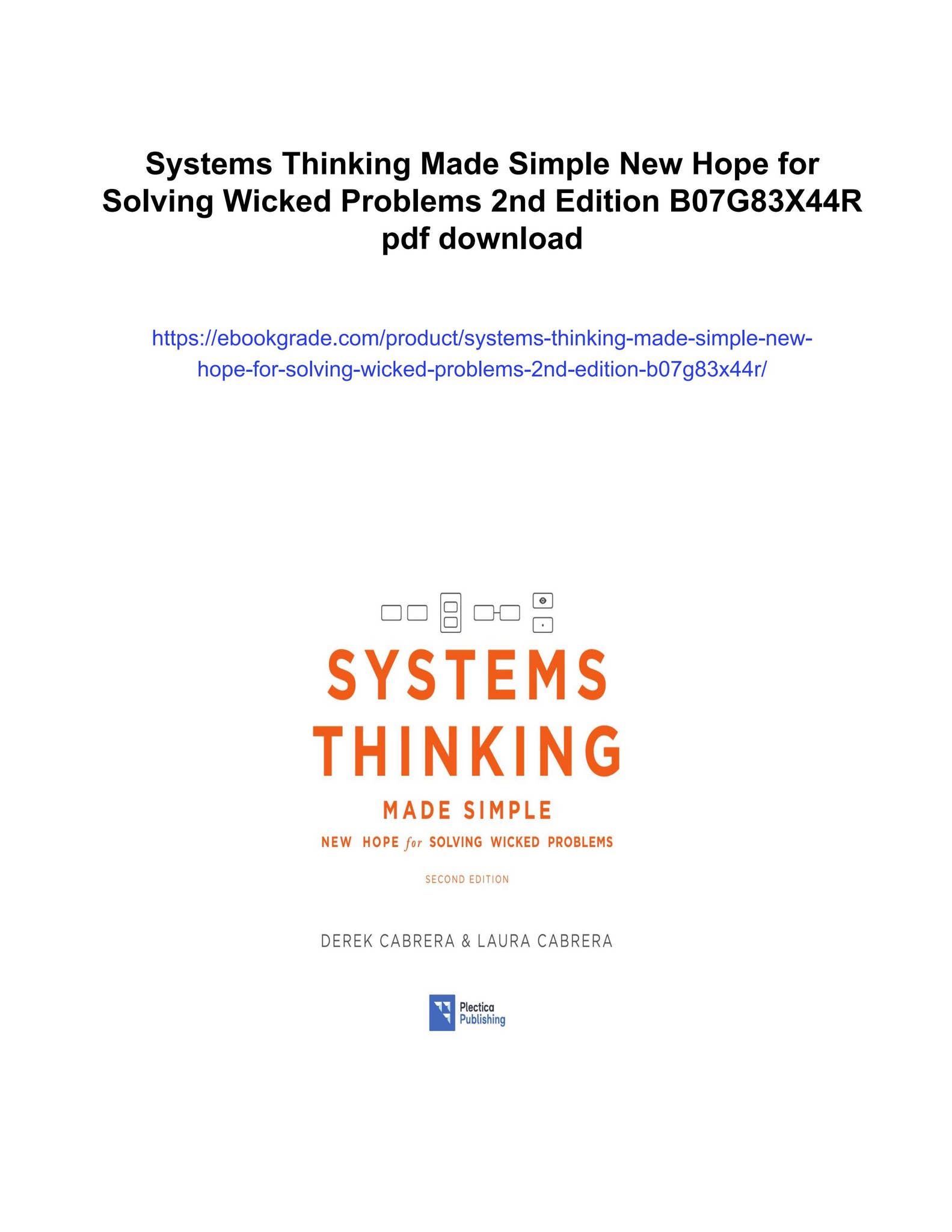 Systems thinking made simple new hope for solving wicked problems 2nd ...