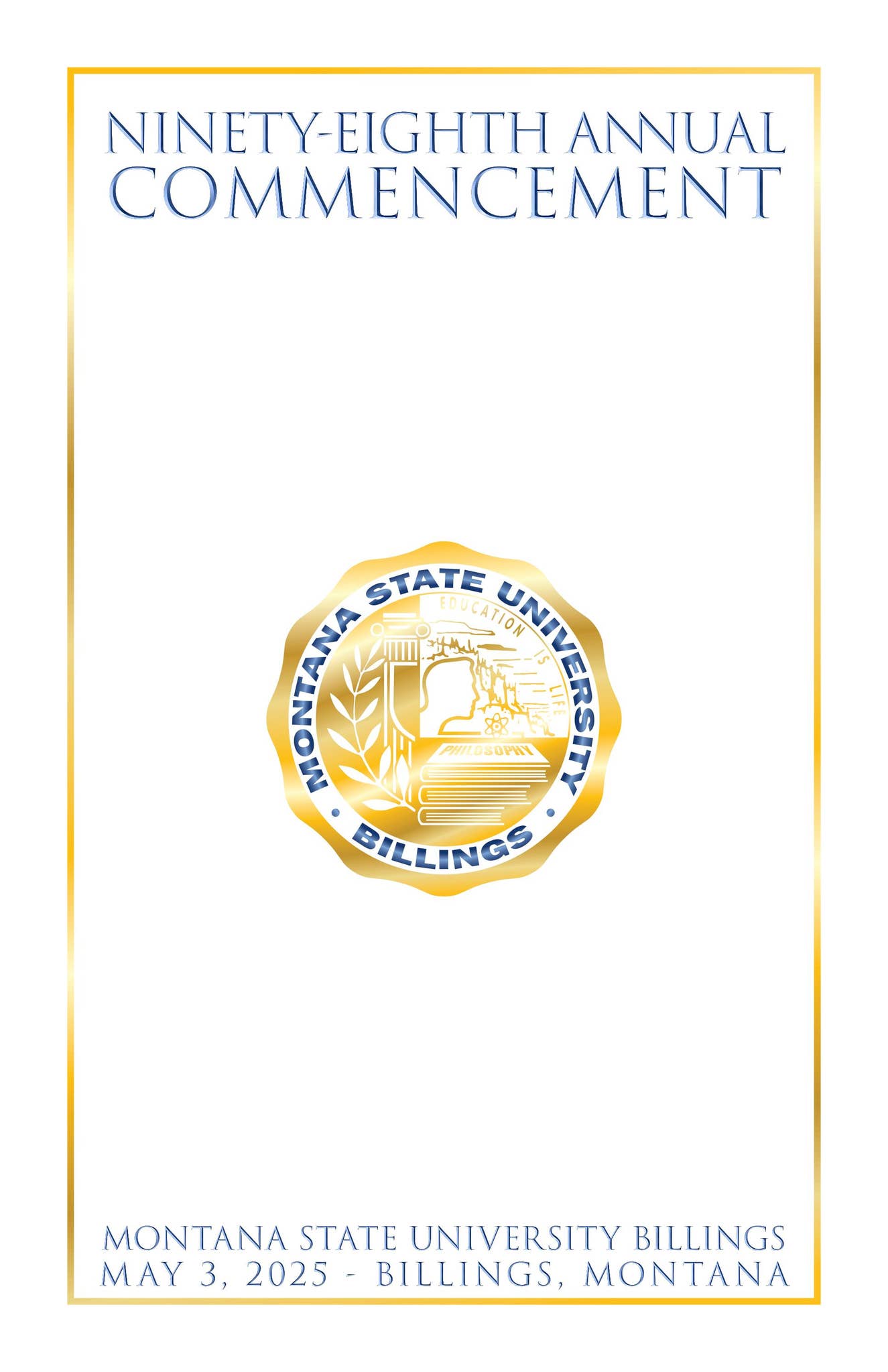 MSUB 2025 98th Annual Commencement by Montana State University Billings ...