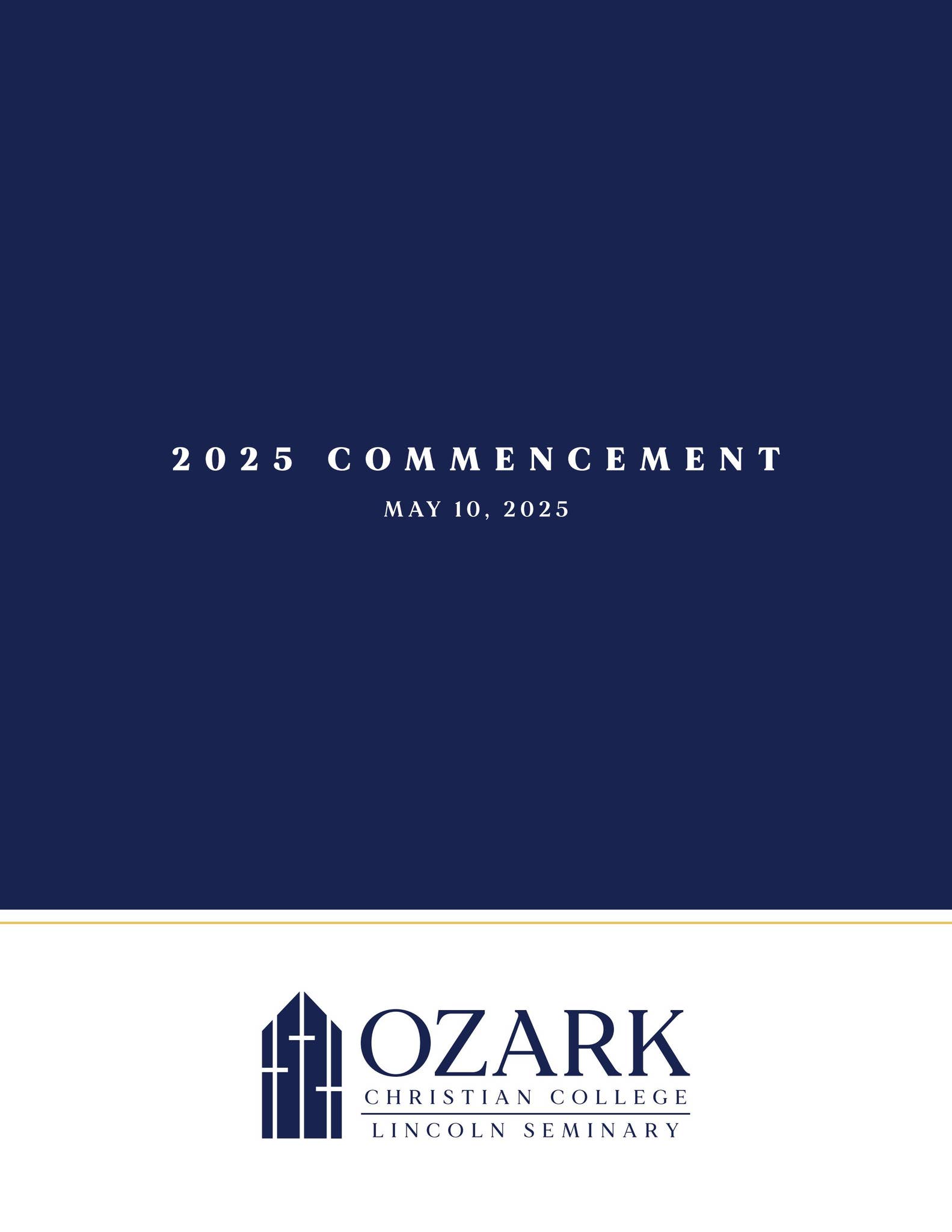 OCC/LS Commencement 2025 Program by Ozark Christian College - Issuu