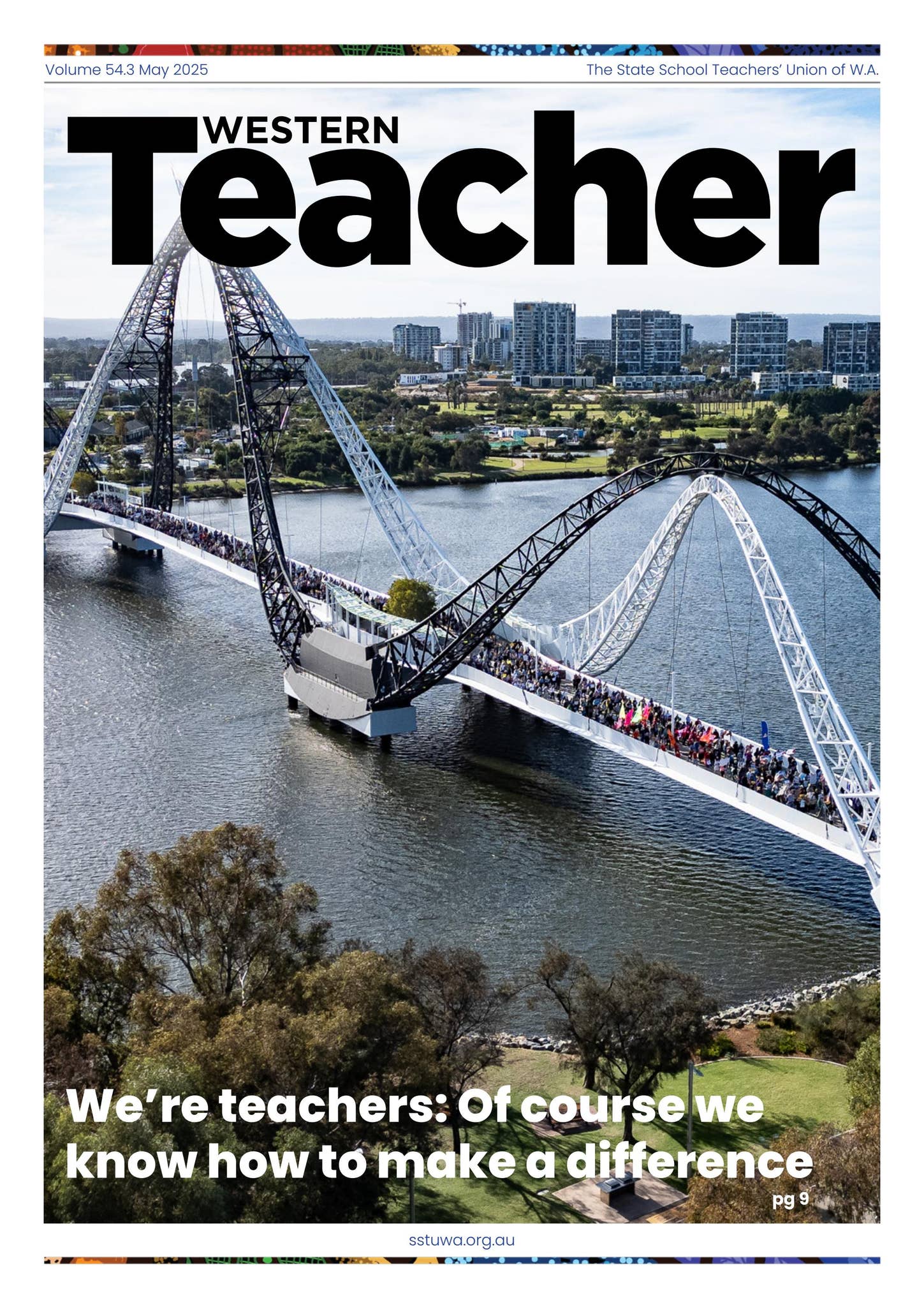 May 2025 Western Teacher by SSTUWA - Issuu