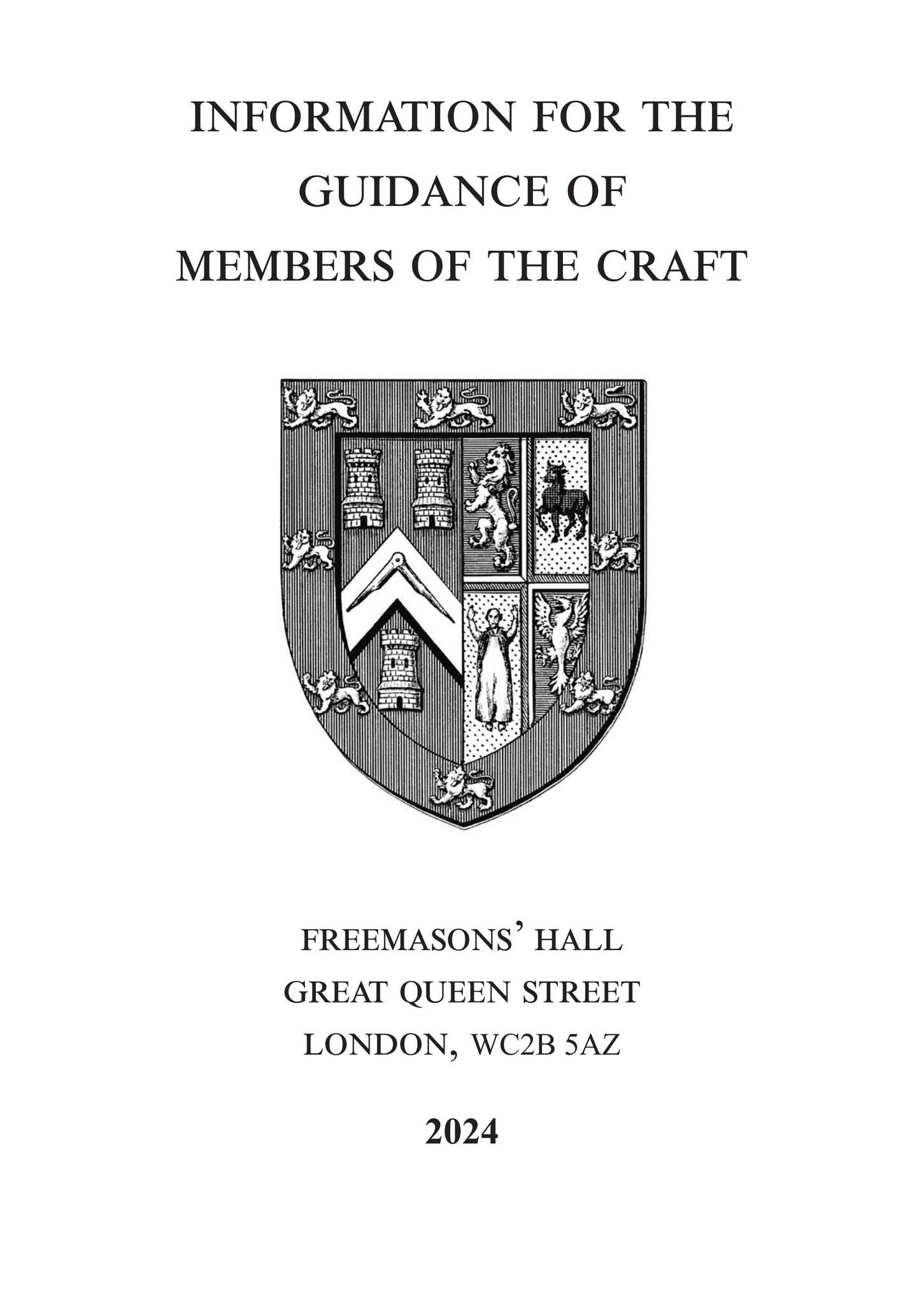 Information for the Guidance of Members of the Craft by UGLE - Issuu