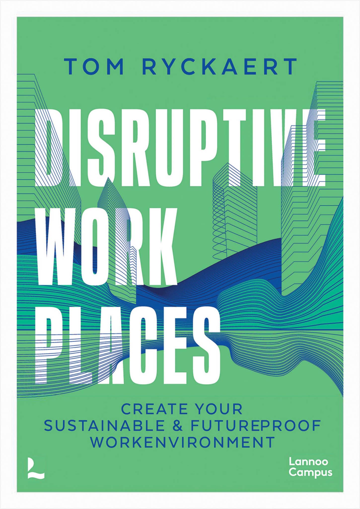 Disruptive Workplaces by ACC Art Books - Issuu