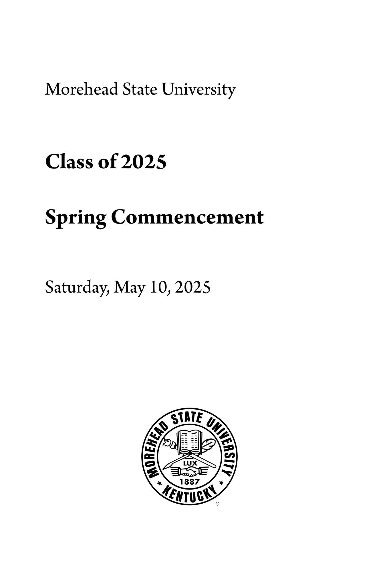 Spring 2025 Commencement Program | Morehead State University by ...