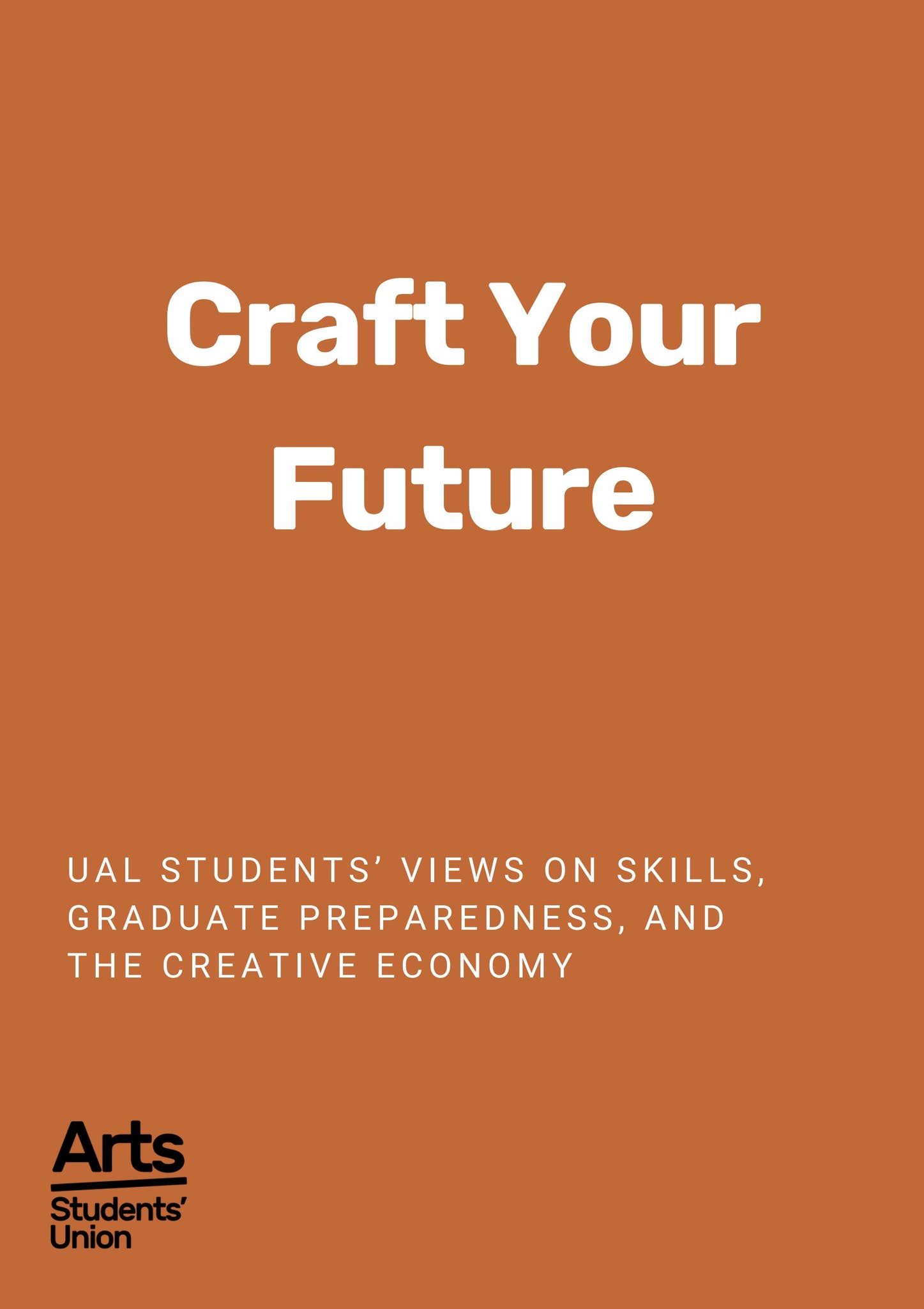 Craft Your Future: UAL Students' Views on Skills, Graduate Preparedness ...