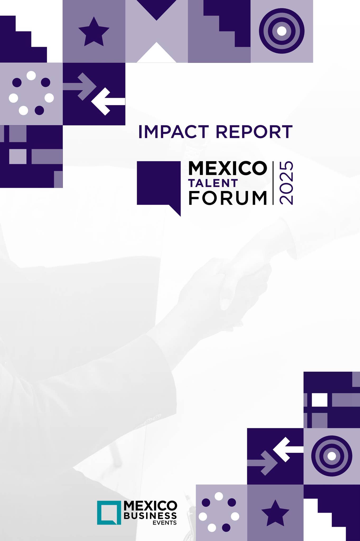Mexico Talent Forum 2025 - Impact Report by Mexico Business Publishing ...