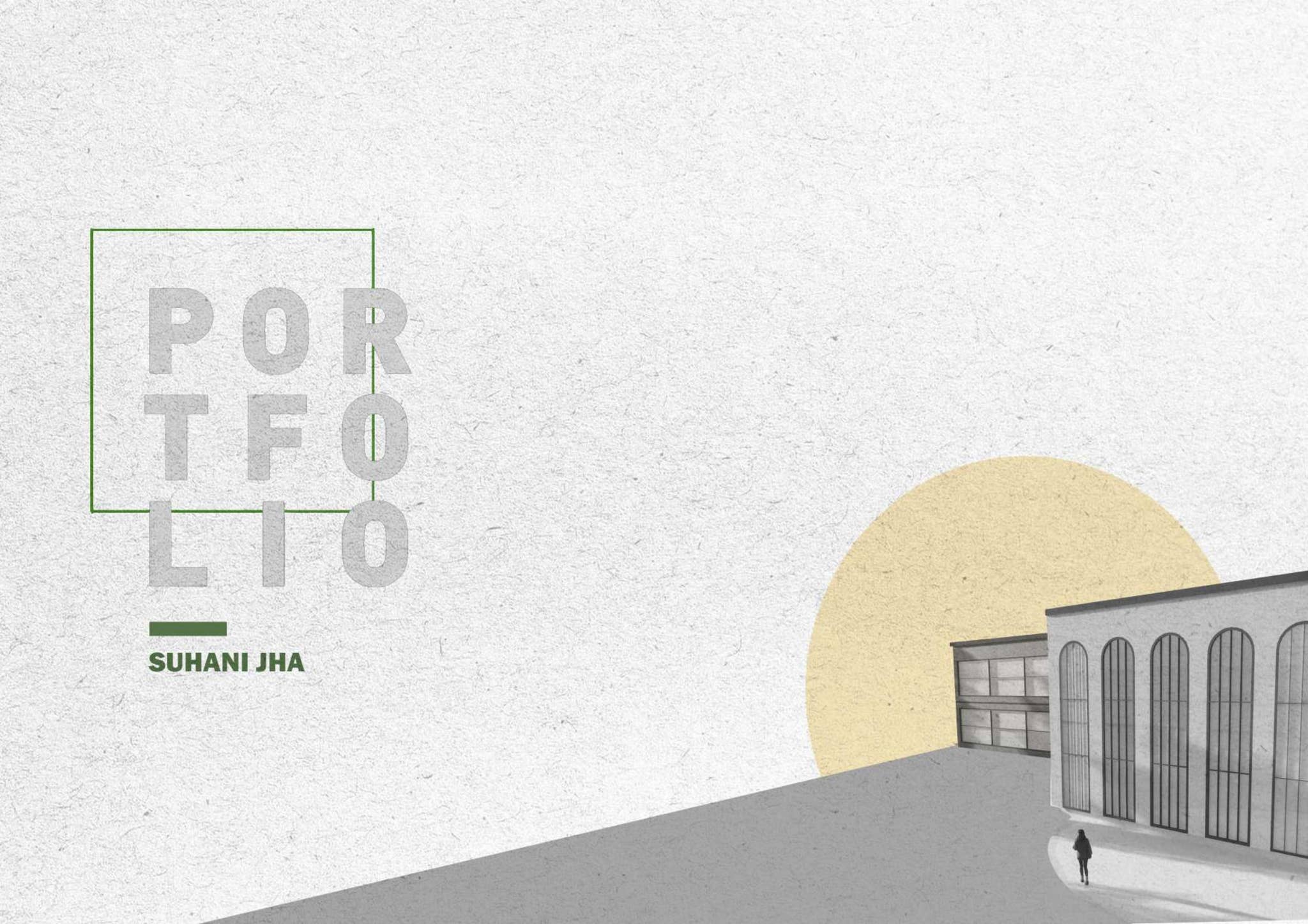 Architecture Portfolio by Suhani Jha - Issuu