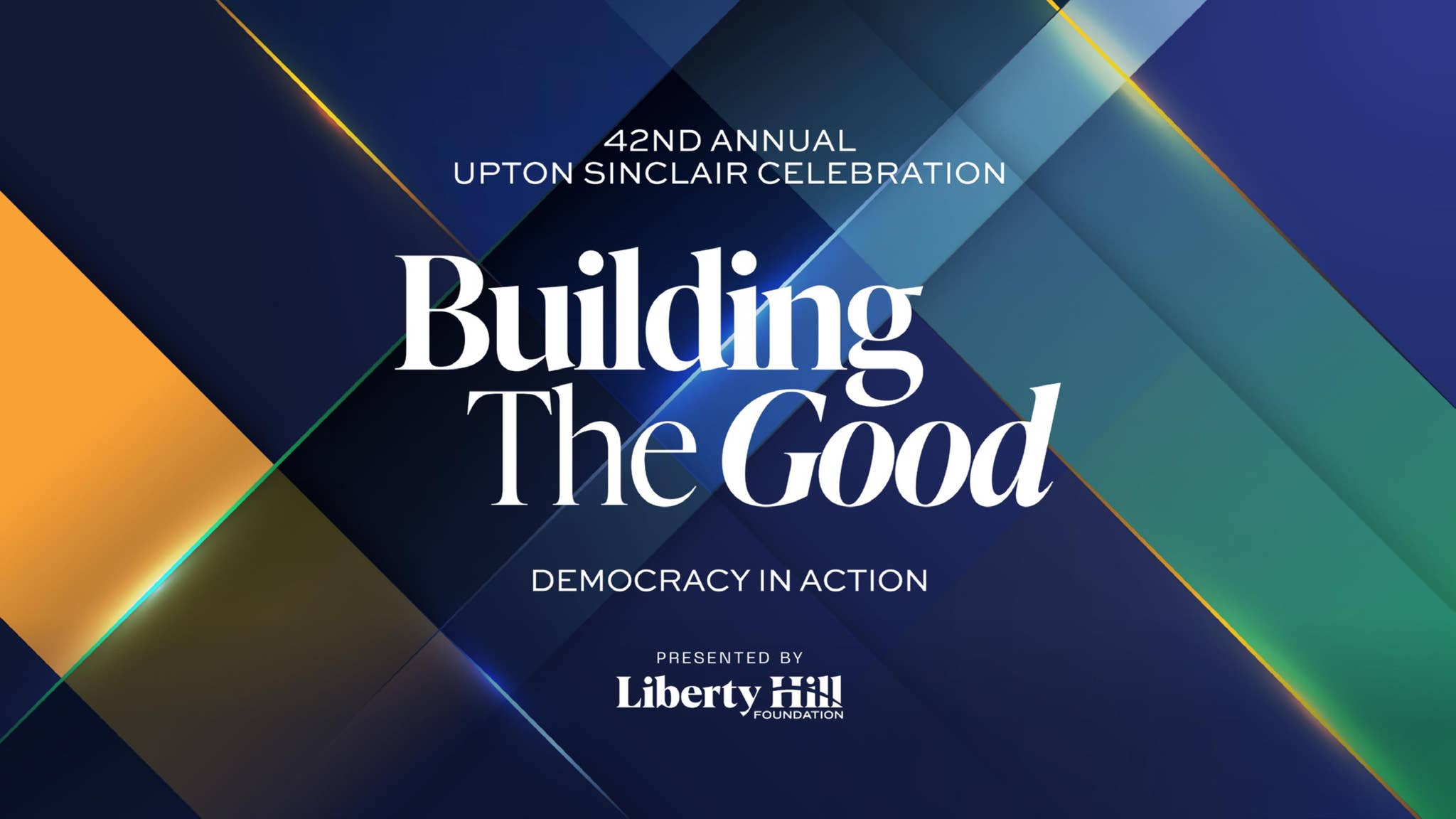 Digital Journal - 2025 Upton Sinclair Celebration by Liberty Hill - Issuu