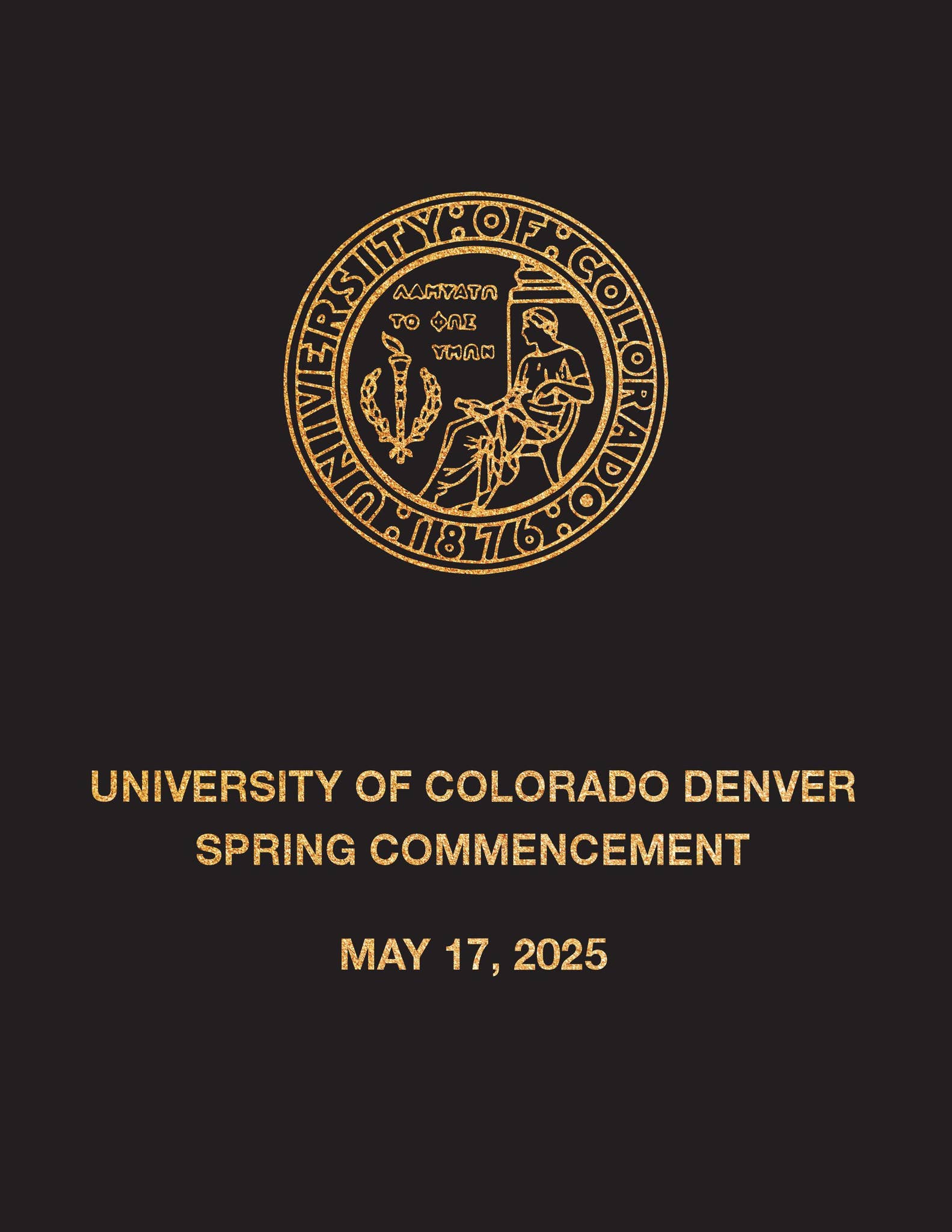 CU Denver Spring Commencement 2025 by CU Denver - Issuu