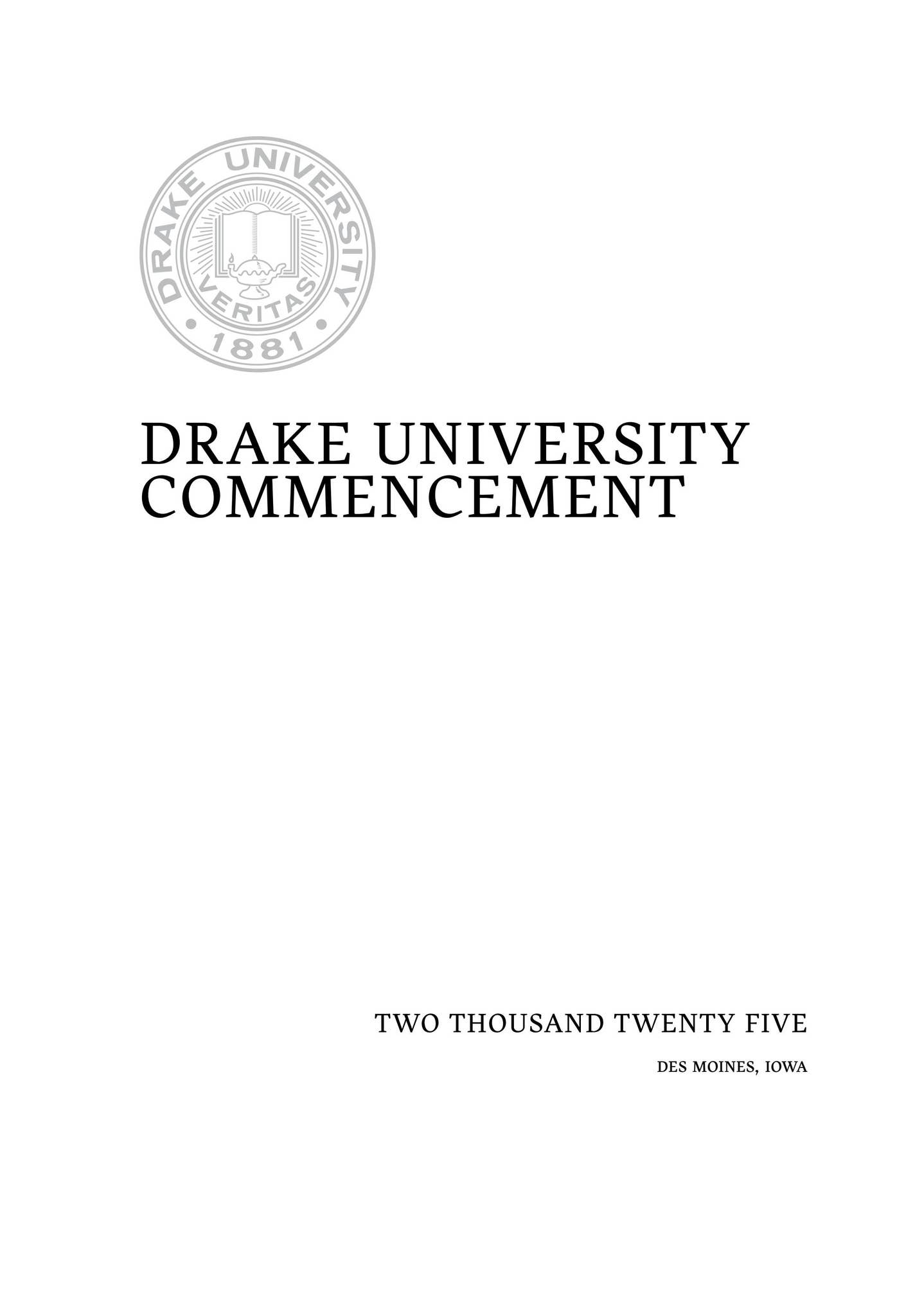 2025 Drake University Commencement by Drake University - Issuu