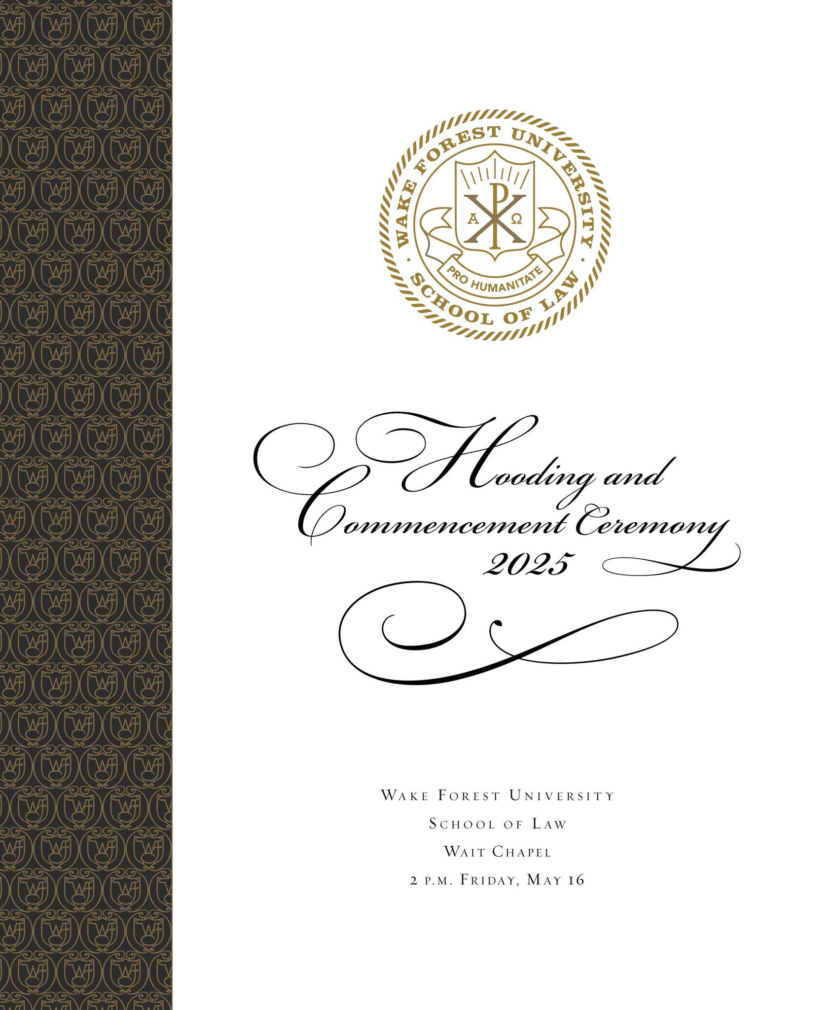 May 2025 WFU Law Hooding & Commencement Ceremony Program (1) by Wake Forest - Issuu