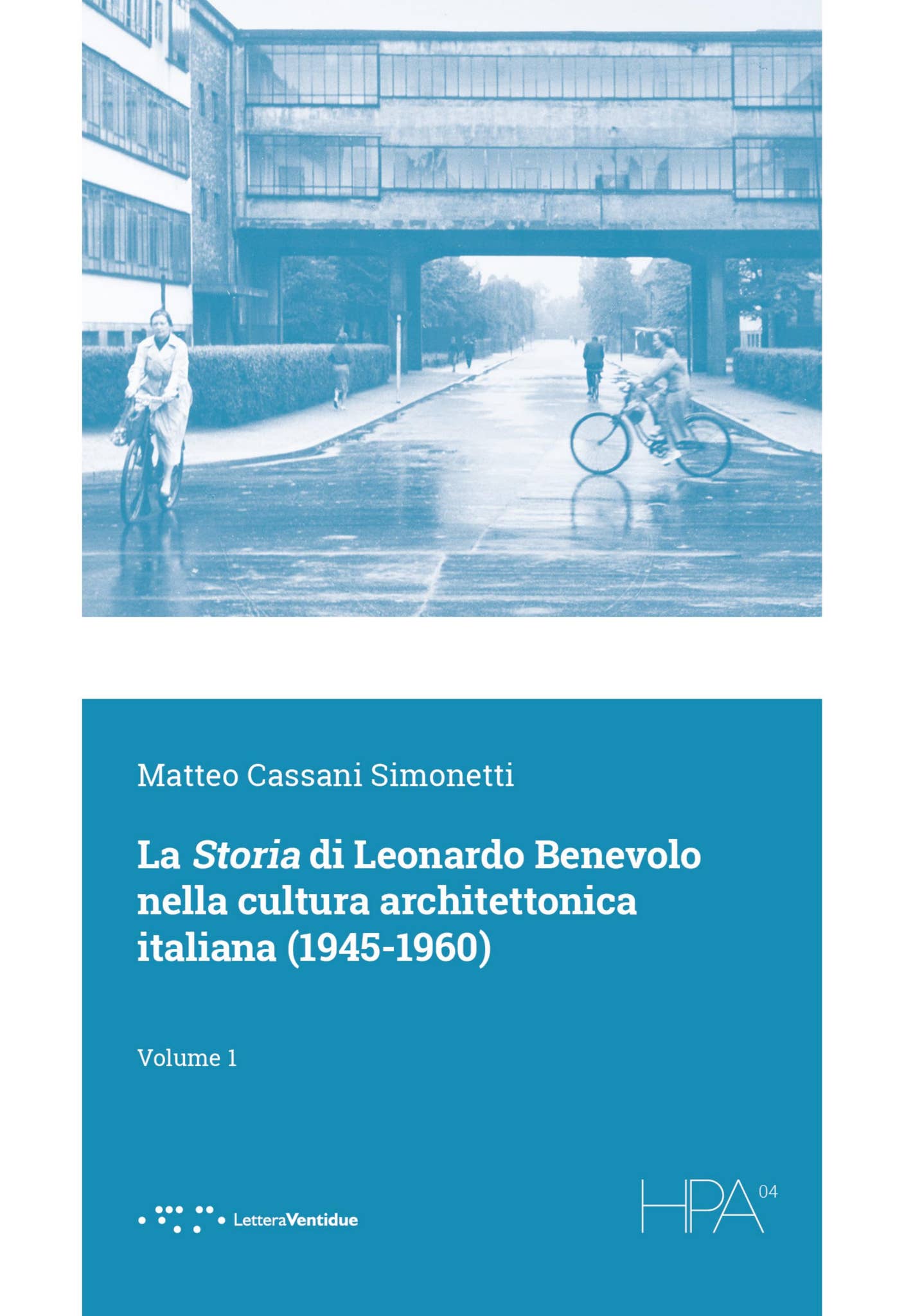 La Storia di Leonardo Benevolo nella cultura architettonica italiana ...