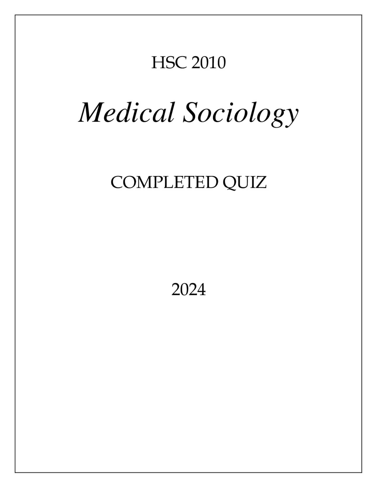 HSC 2010 Medical Sociology Completed Quiz by Scholarfriends - Issuu