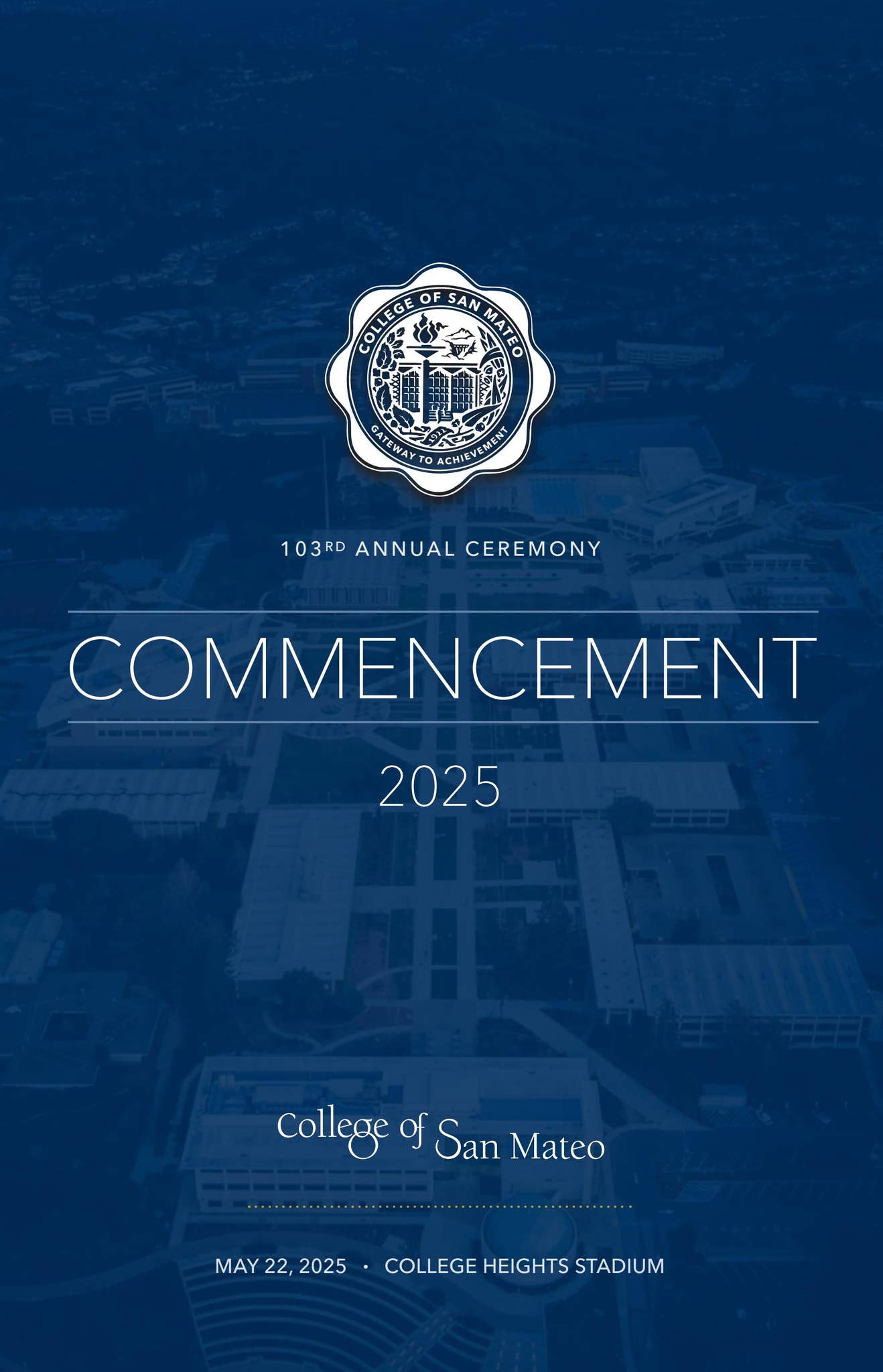 CSM Commencement 2025 Booklet - FINAL by College of San Mateo - Issuu