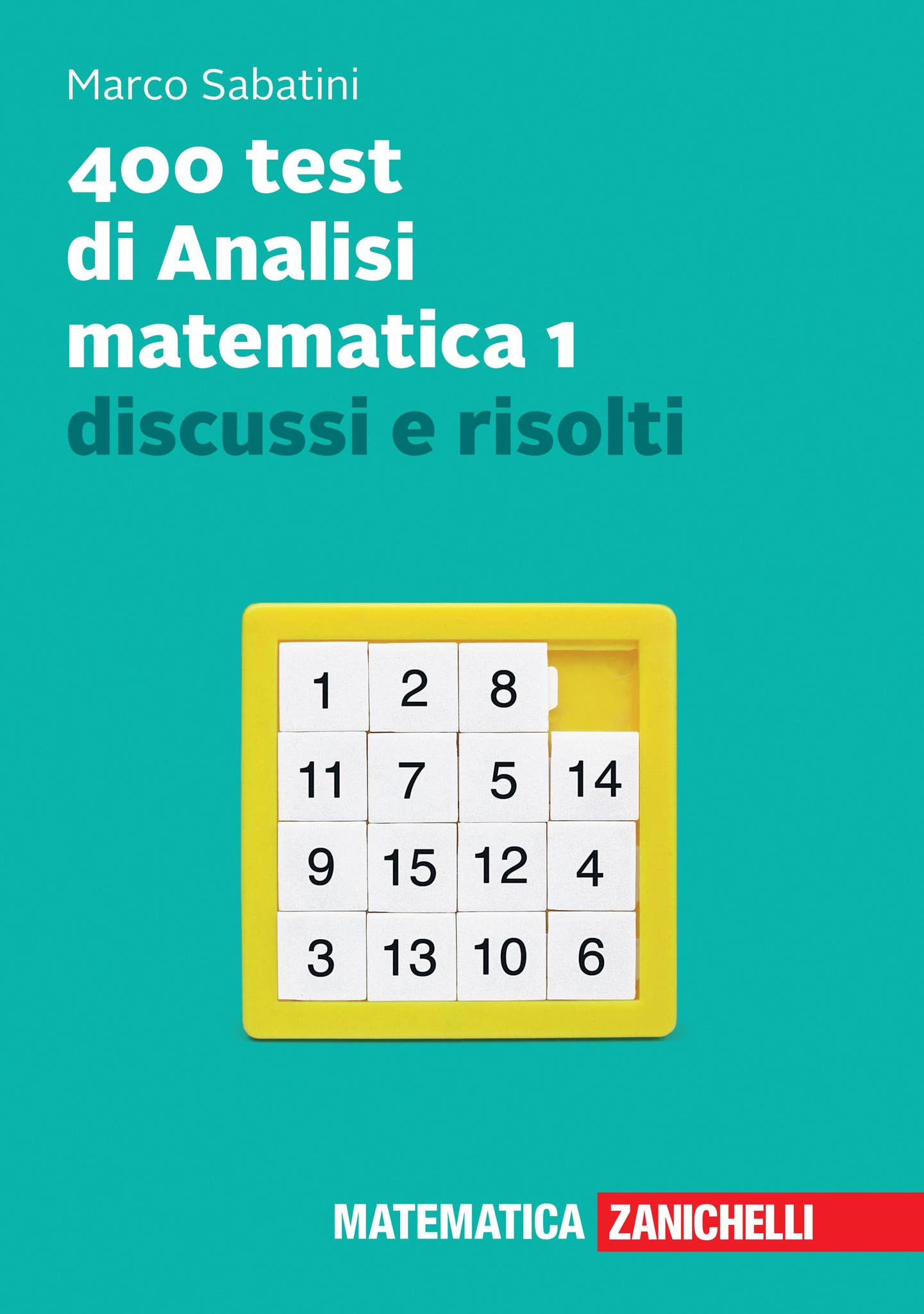 Anteprima - 400 test di Analisi matematica 1 discussi e risolti by ...