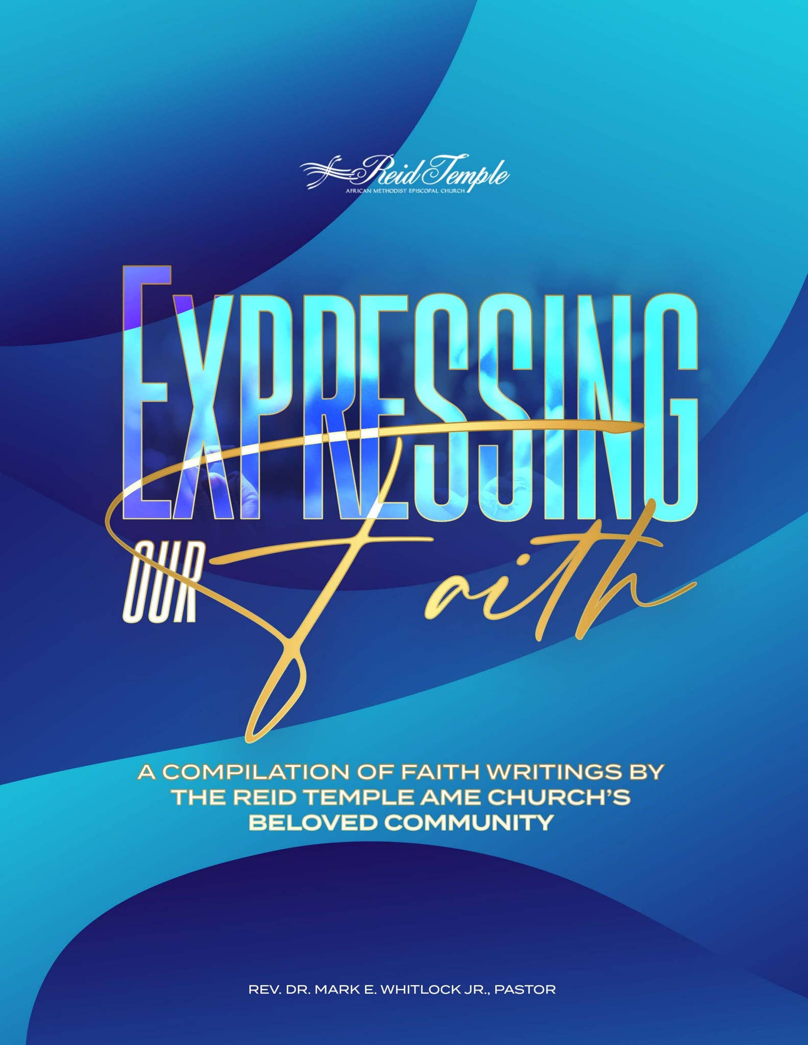 Expressing Our Faith by ReidTemple - Issuu