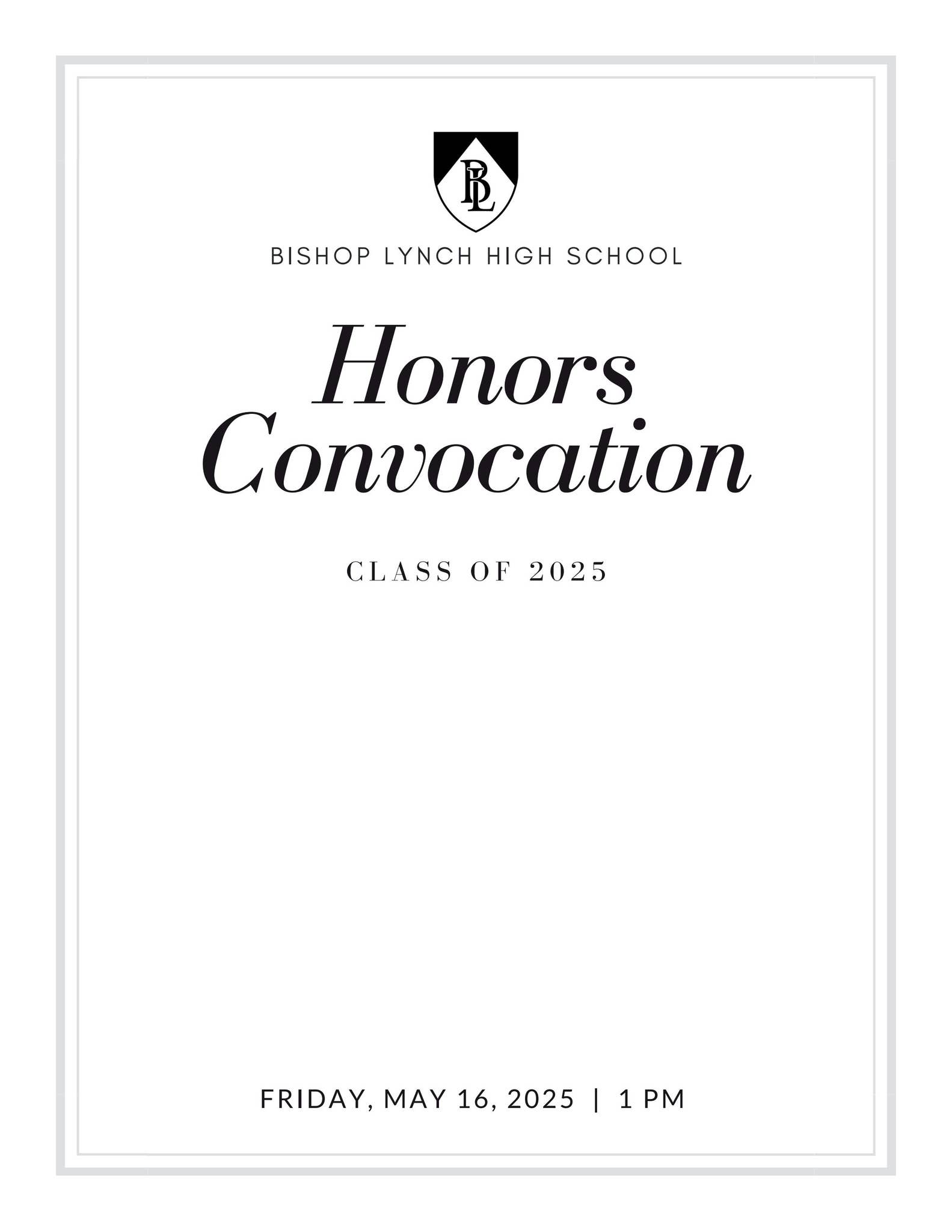 Honors Convocation Program | BLHS Class of 2025 by Bishop Lynch High ...
