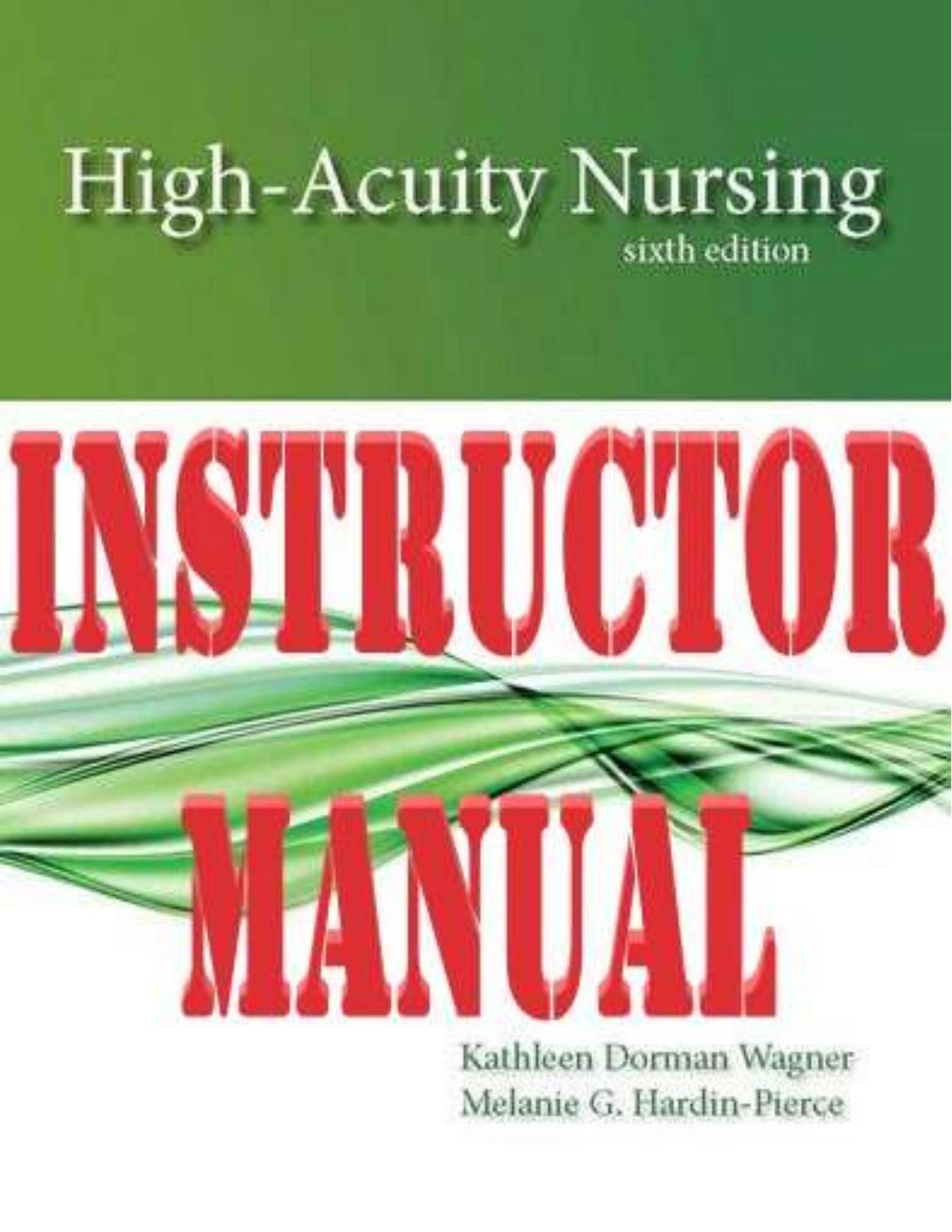 High Aquity Nursing 6th Edition By Kathleen Dorman Wagner, Melanie G ...