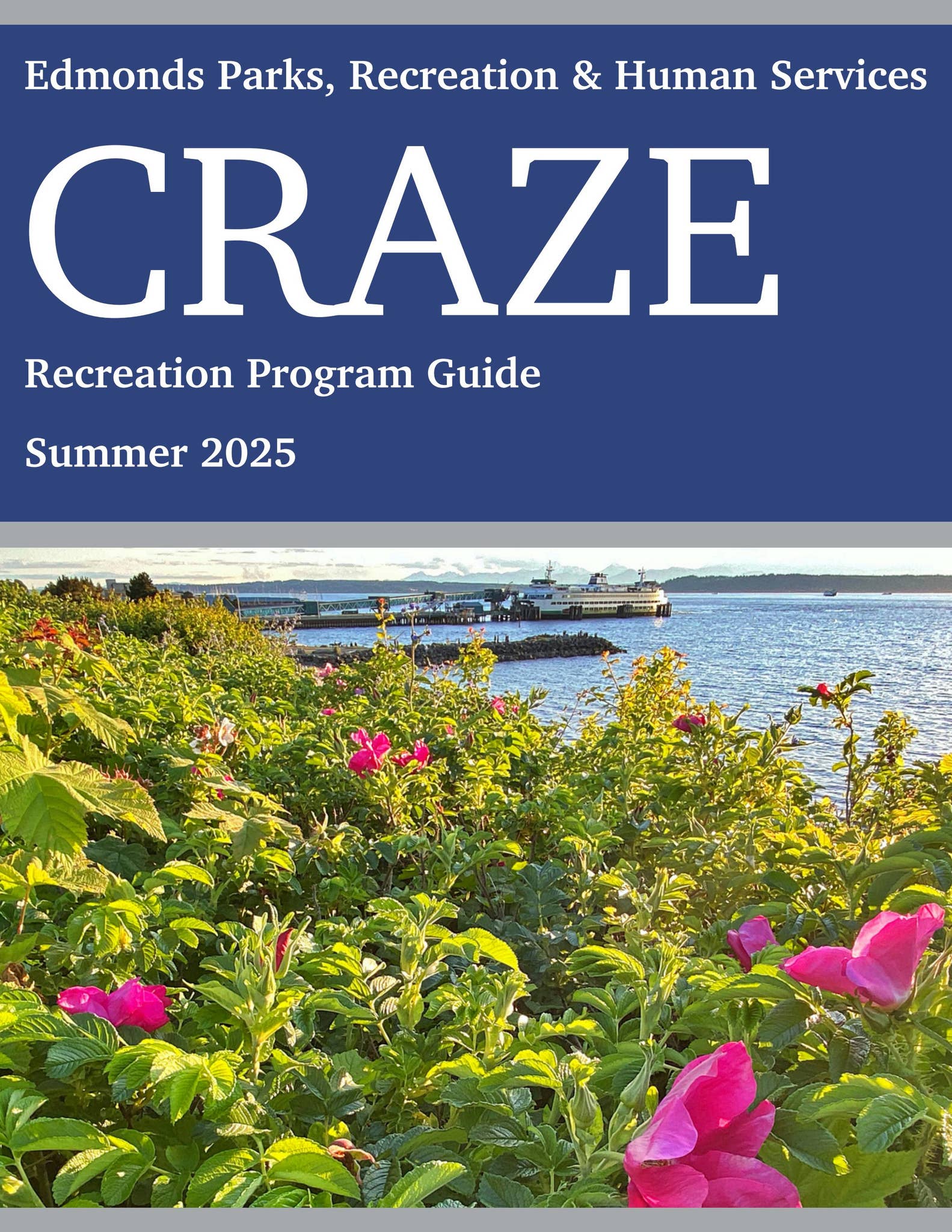 Edmonds Parks & Rec CRAZE Recreation Guide Summer 2025 by Edmonds Parks ...