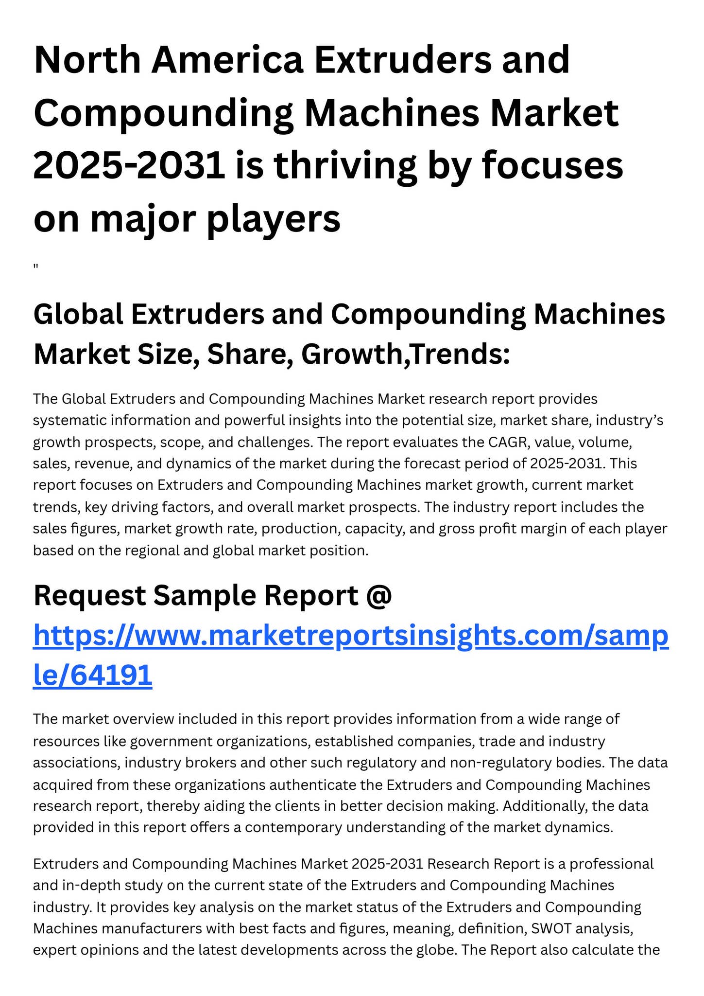 North America Extruders and Compounding Machines Market 2025-2031 is thriving by focuses on ...