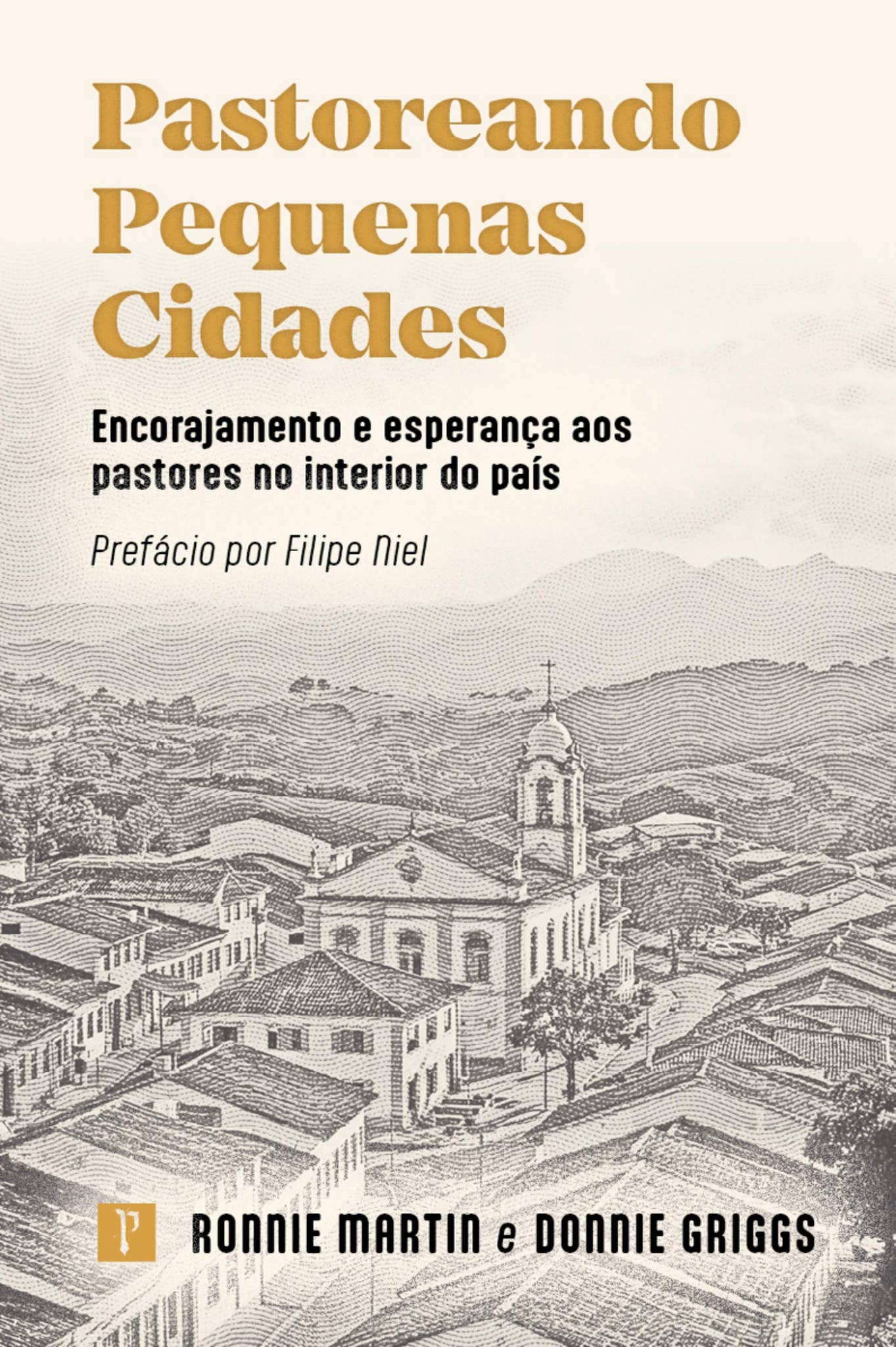 Pastoreando pequenas cidades - Robert Martin e Donie Griggs by ...