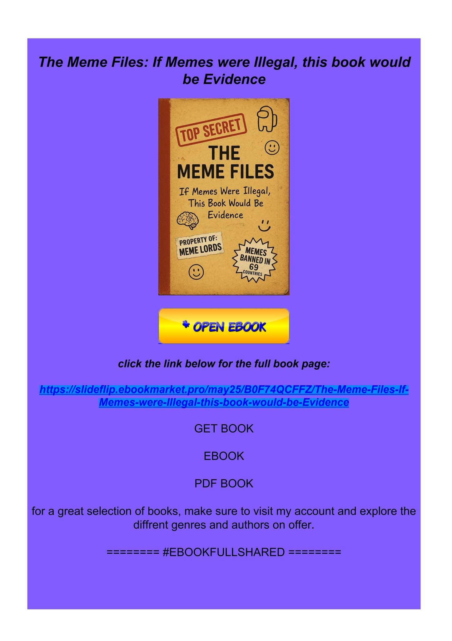 Read [PDF] The Meme Files: If Memes were Illegal, this book would be E ...