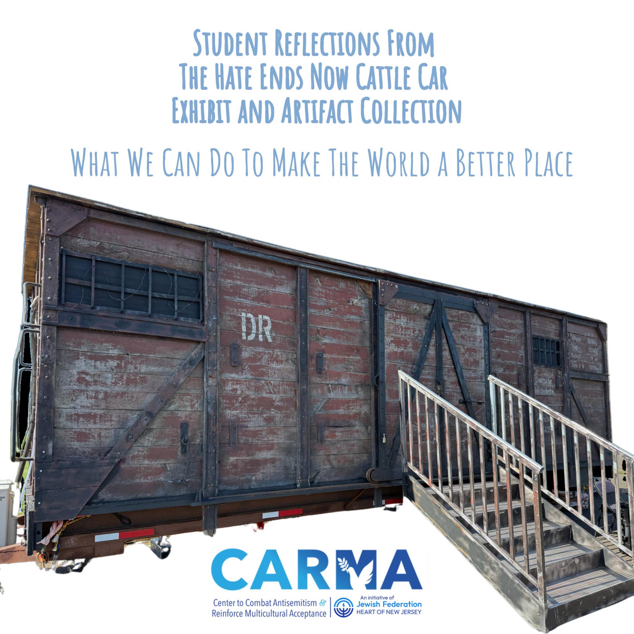 Student Reflections From The Hate Ends Now Cattle Car Exhibit and ...