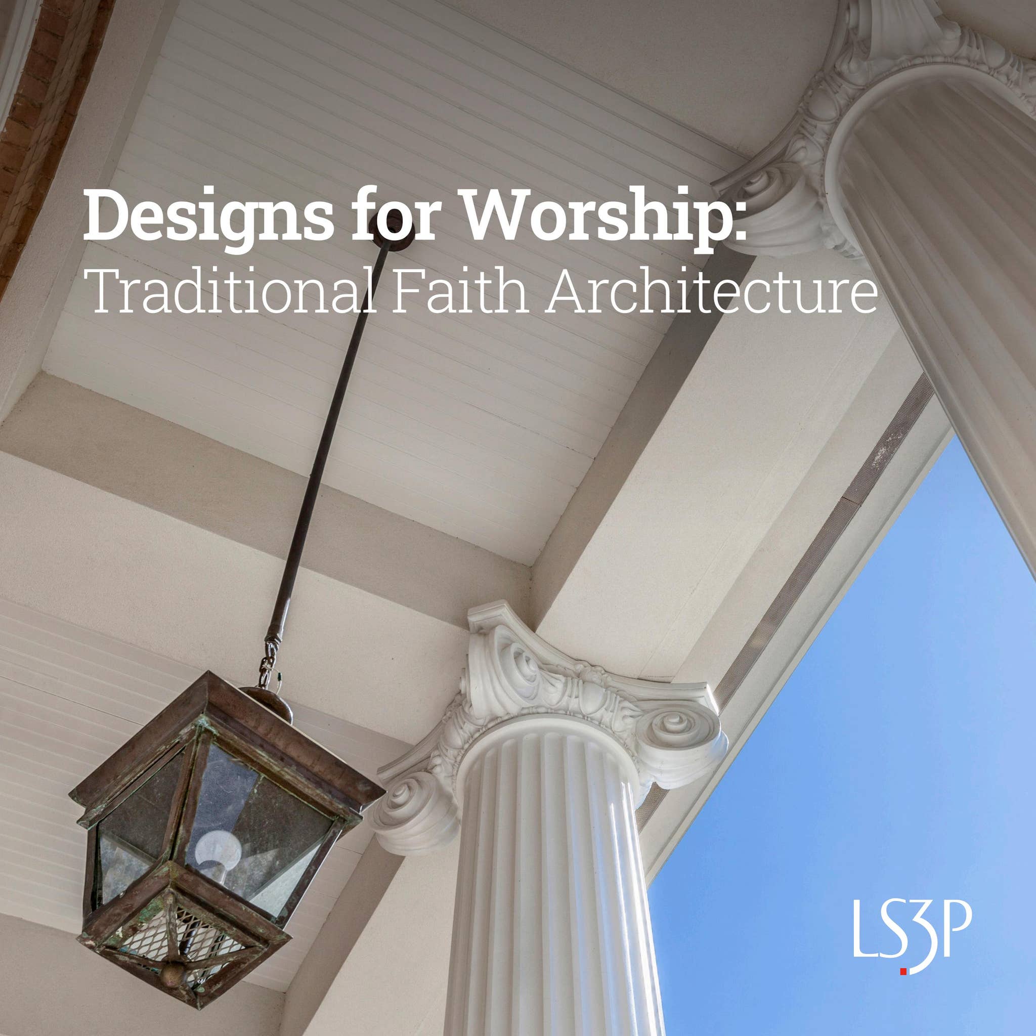 Designs for Worship: Traditional Faith Architecture by LS3P - Issuu
