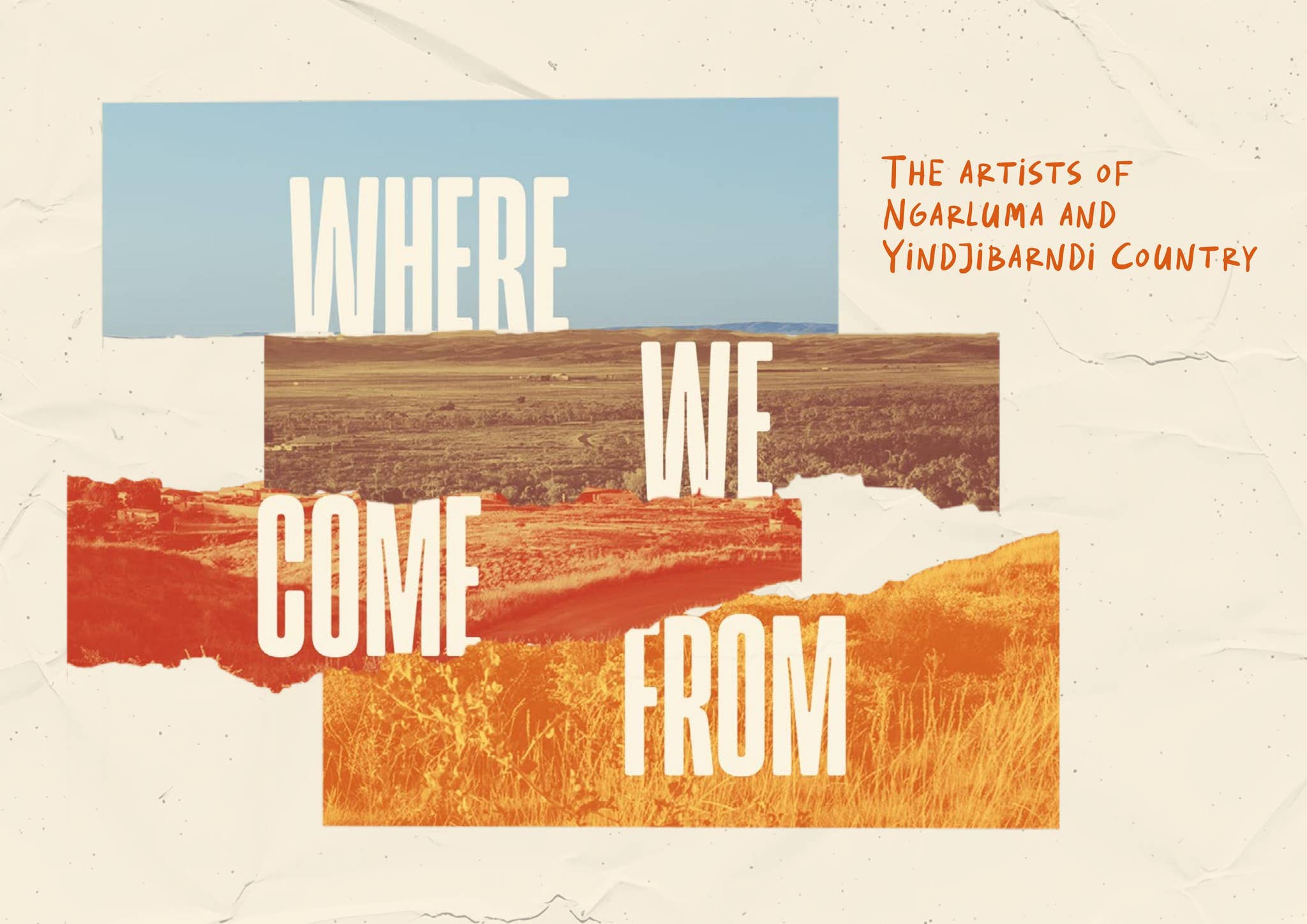 Where We Come From - The Artists of Ngarluma and Yindjibarndi Country ...