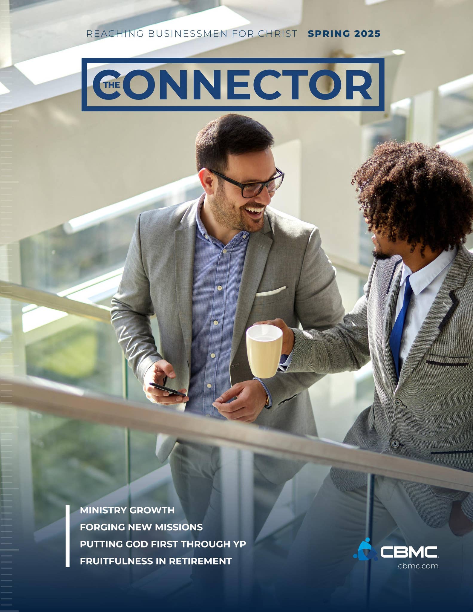 CBMC Connector Spring 2025 by Christian Business Men's Connection - Issuu