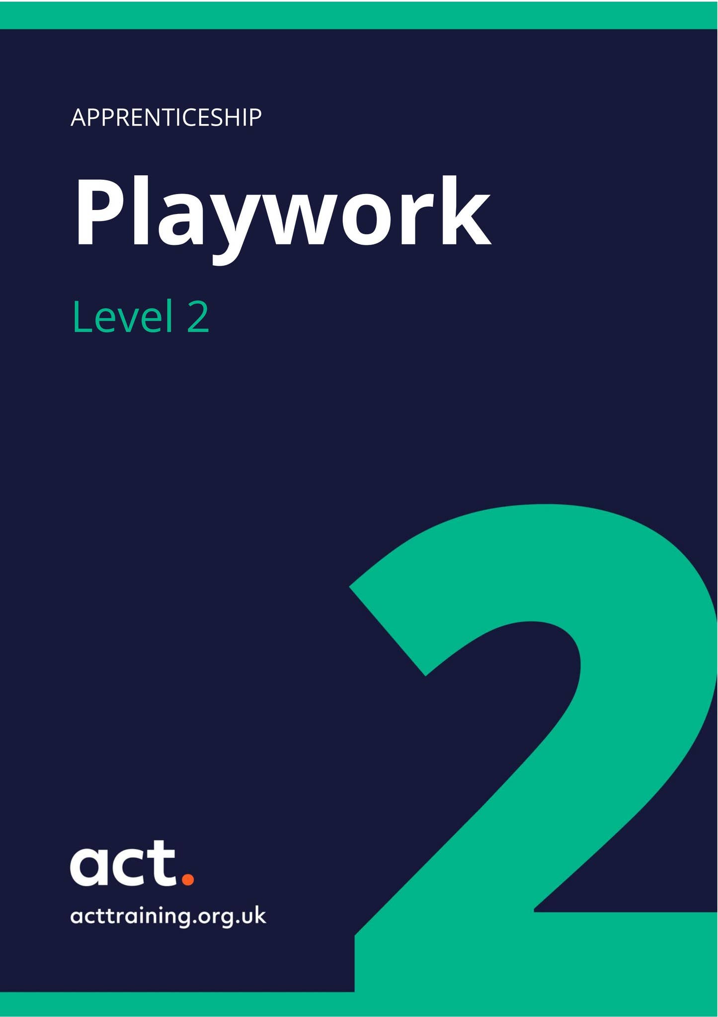 Playwork Level 2 by ACT - Issuu