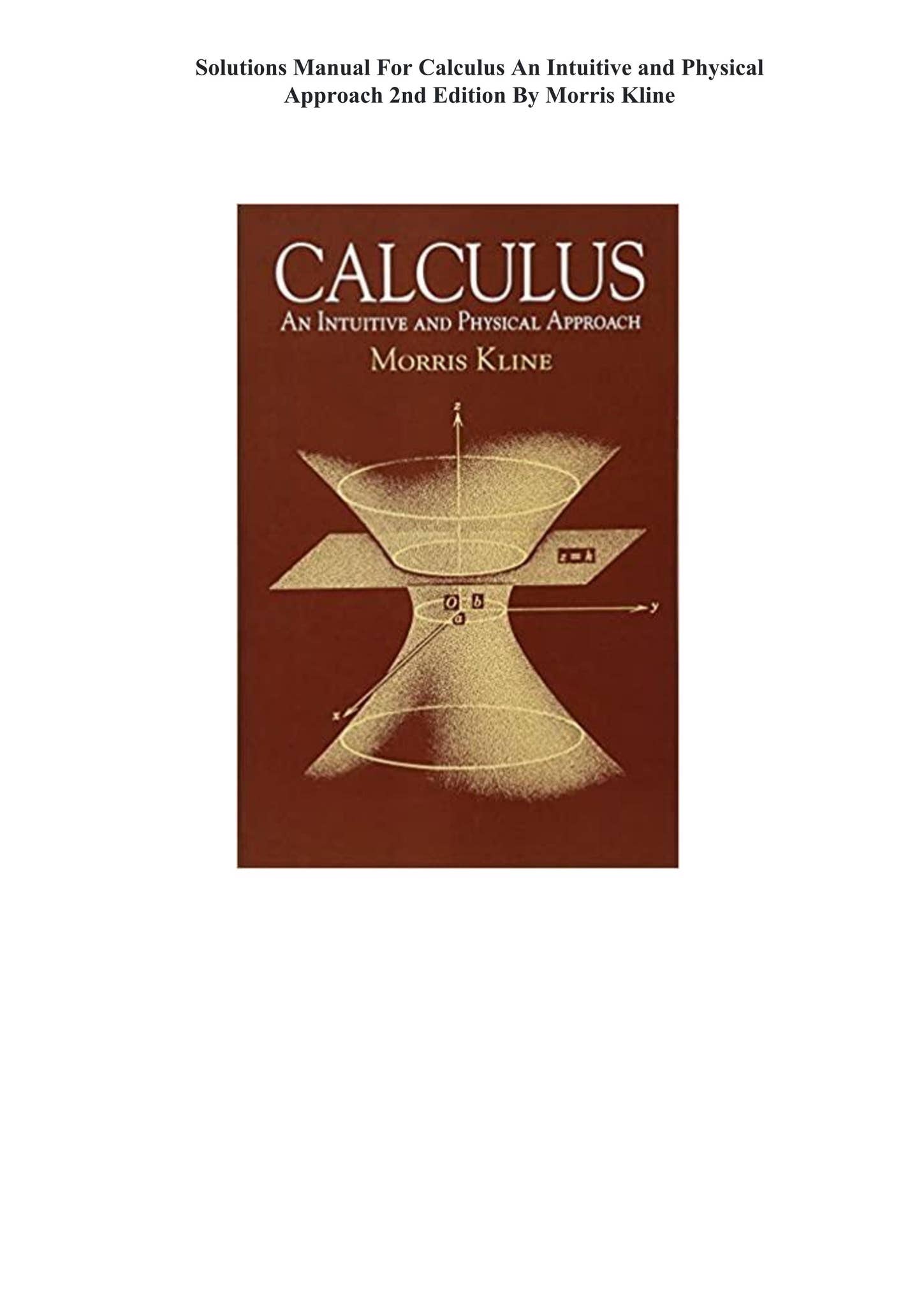 Solutions Manual For Calculus An Intuitive and Physical Approach 2nd ...