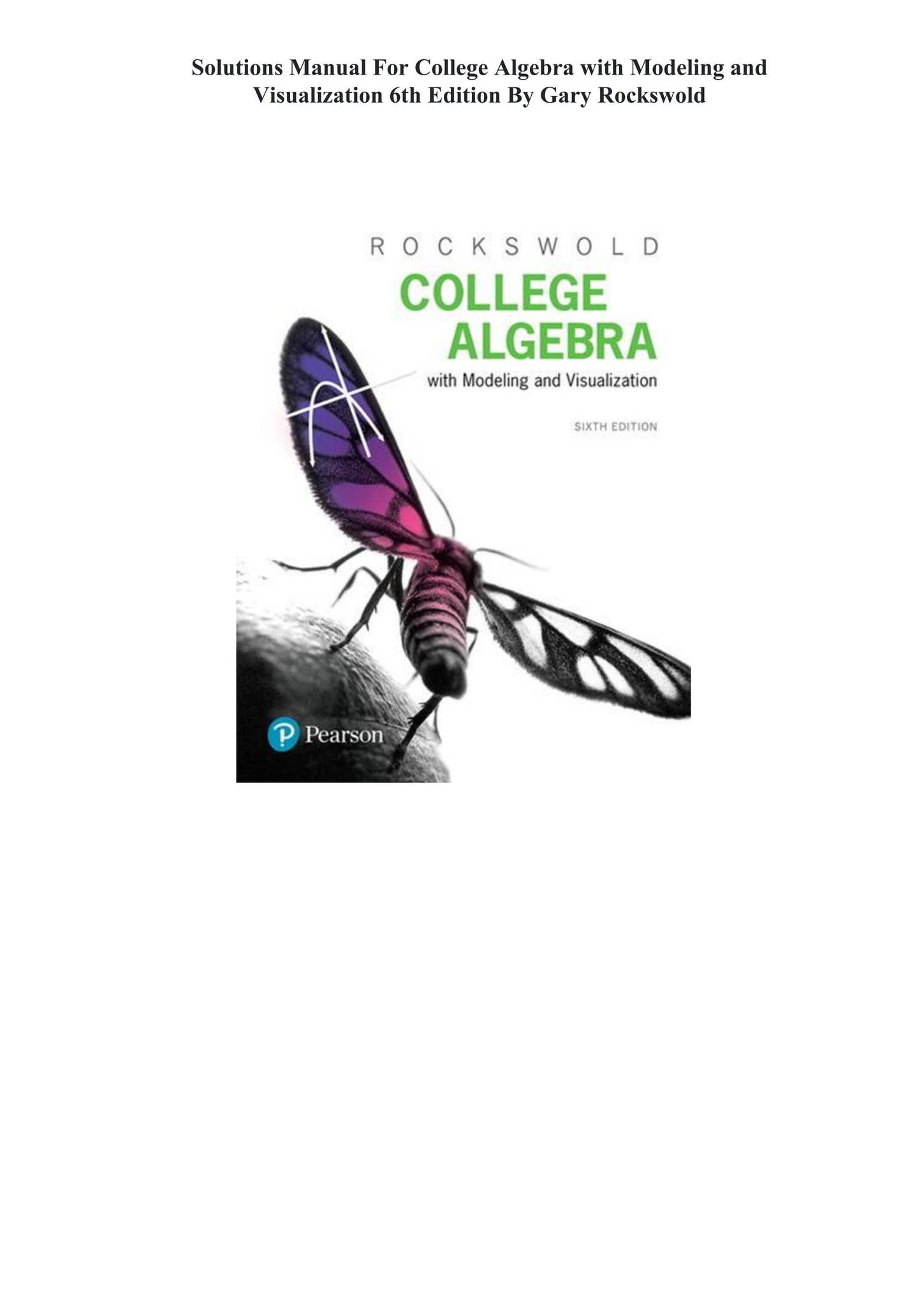 Solutions Manual For College Algebra with Modeling and Visualization ...