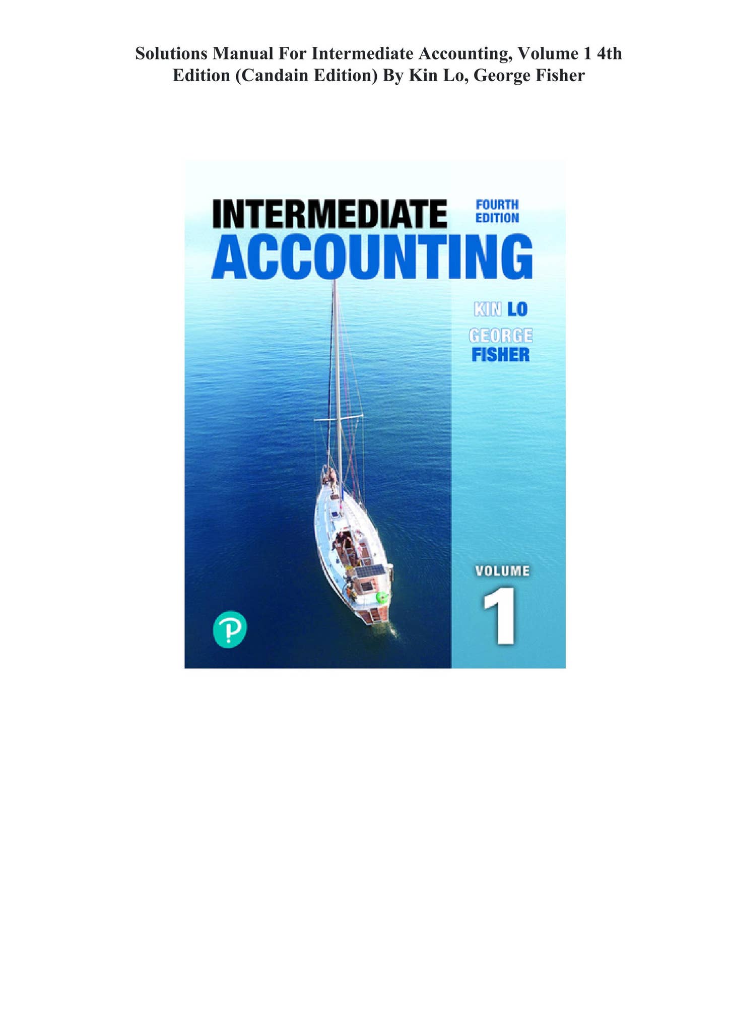 Solutions Manual For Intermediate Accounting Volume 1 4th Candain