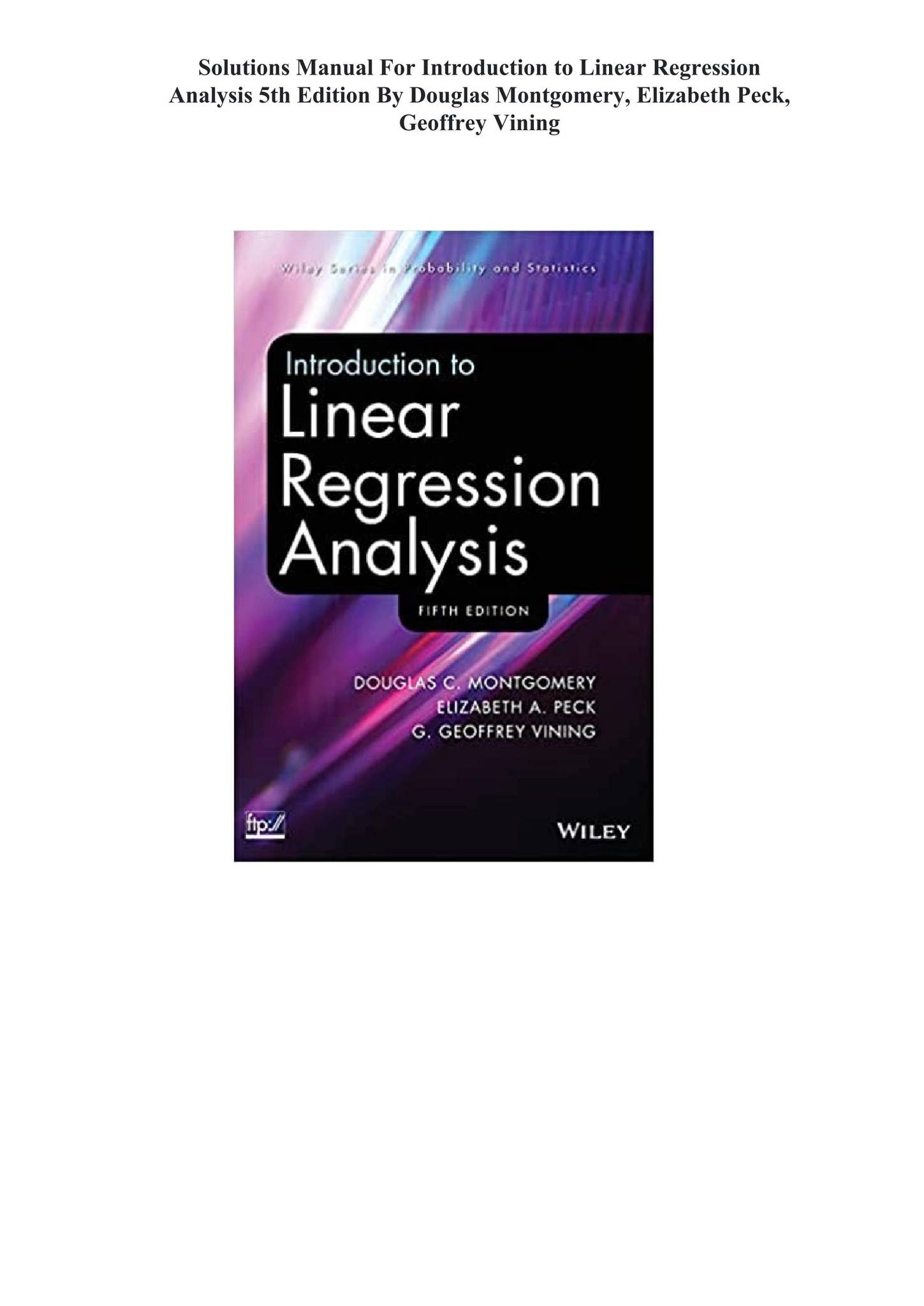 Solutions Manual For Introduction to Linear Regression Analysis 5th Edition By Douglas ...