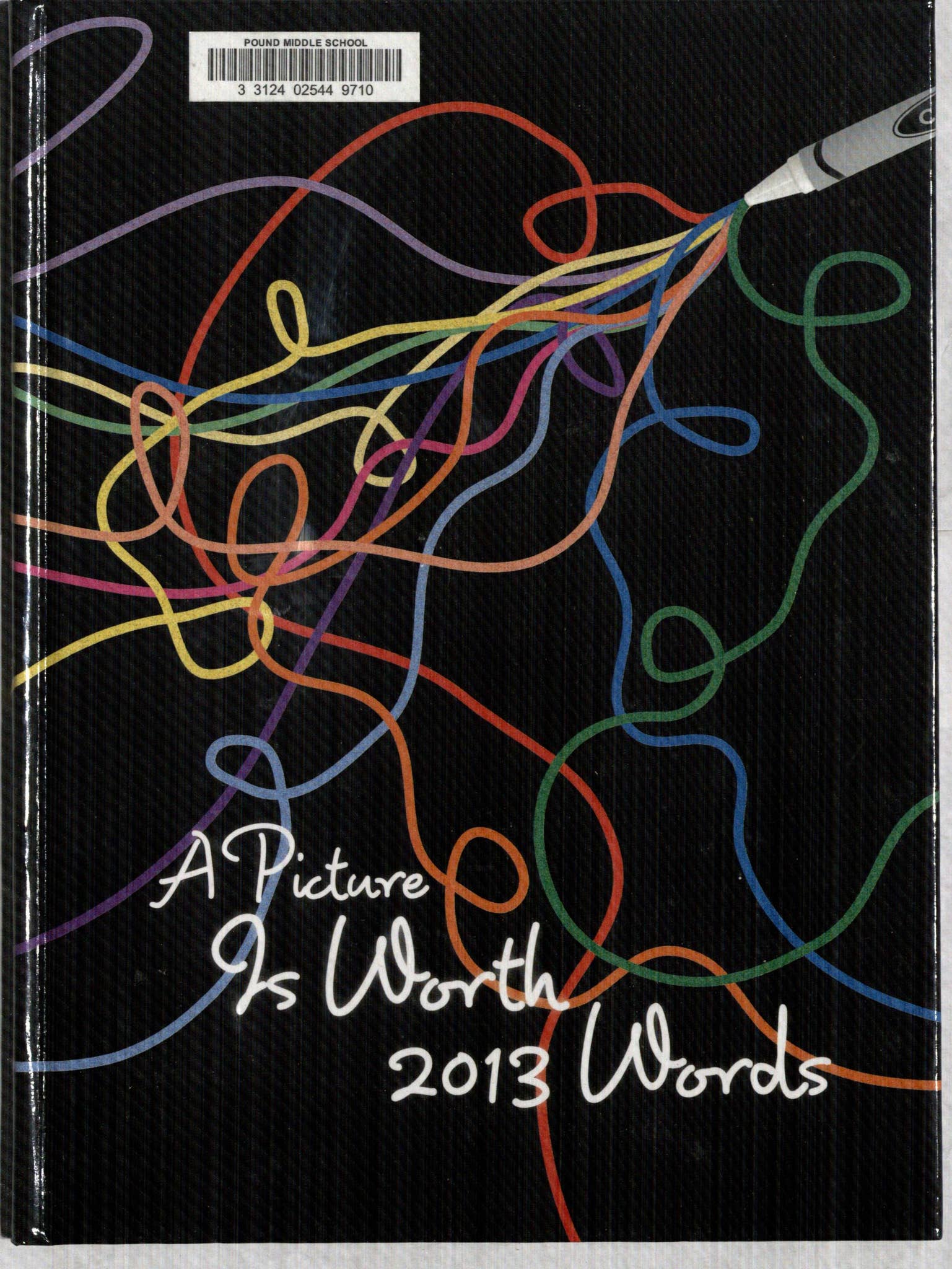 Pound Middle 2013 Yearbook by Lincoln Public Schools Library Media ...