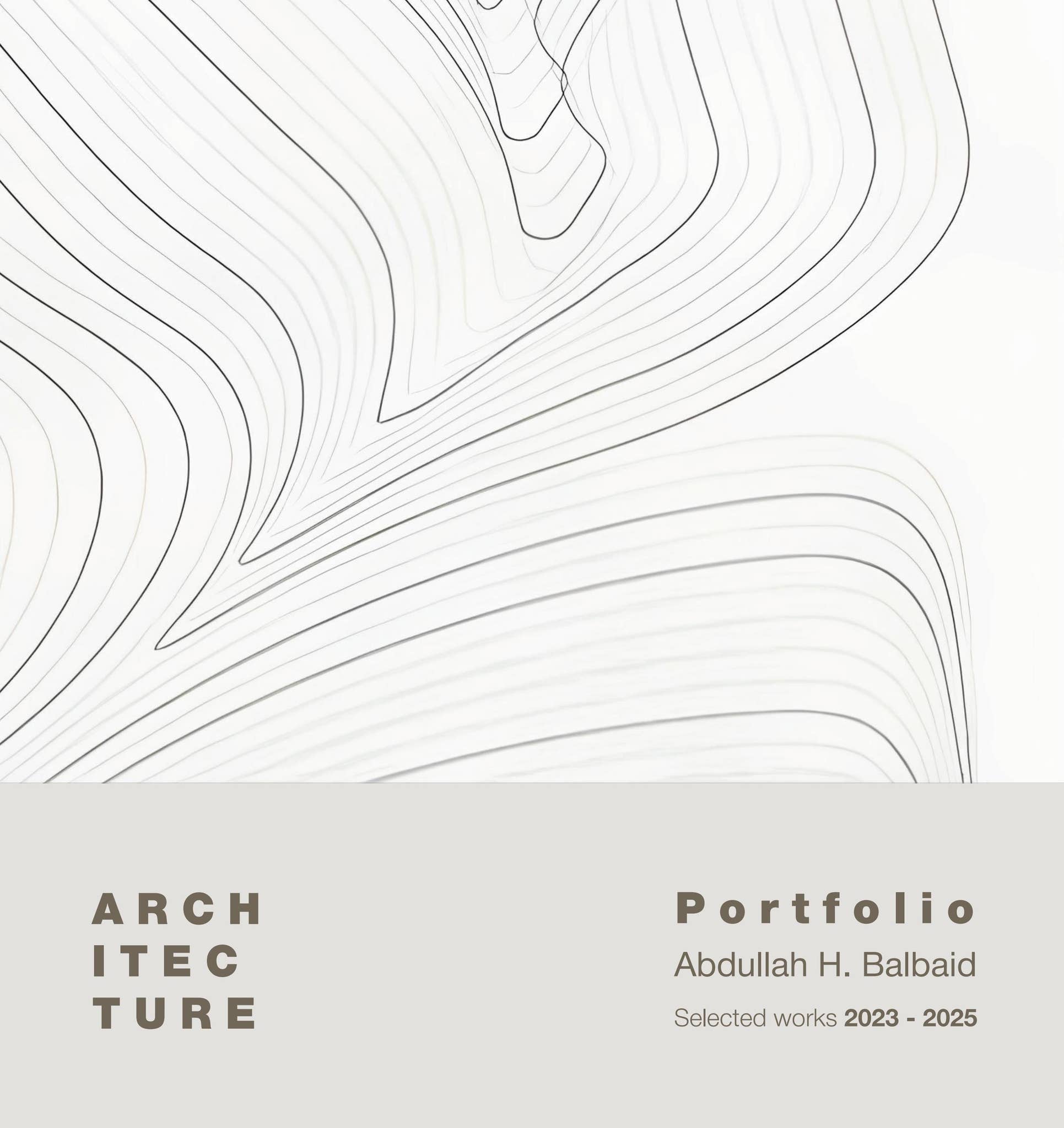 Architecture Portfolio, Abdullah Balbaid by Abdullah Balbaid - Issuu