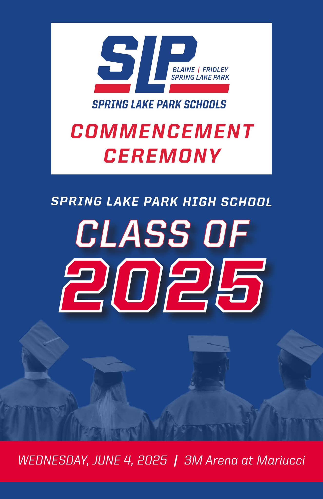 Graduation Program - SLPHS Class of 2025 by SpringLakeParkSchools - Issuu