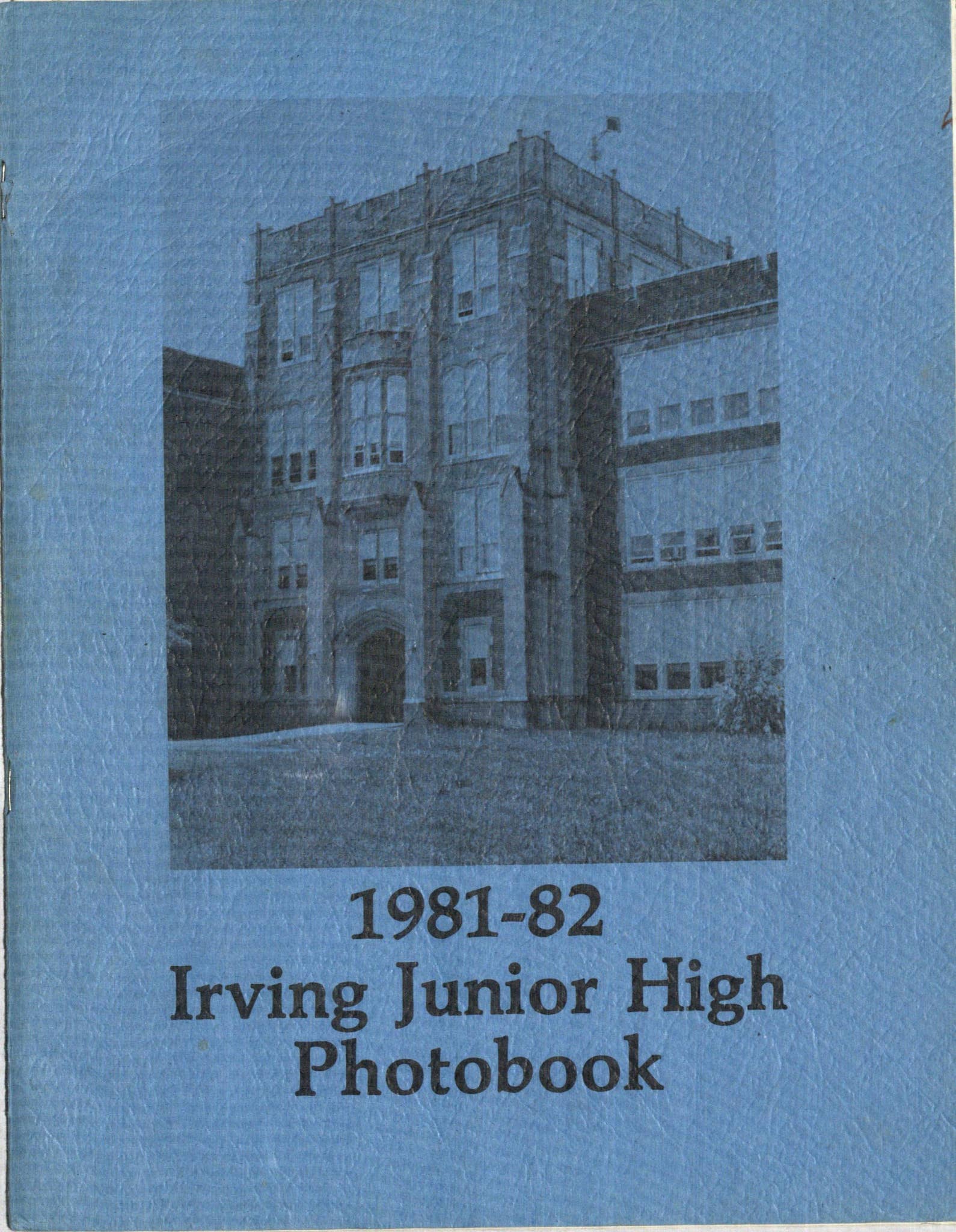 Irving Junior High 1982 Yearbook by Lincoln Public Schools Library ...