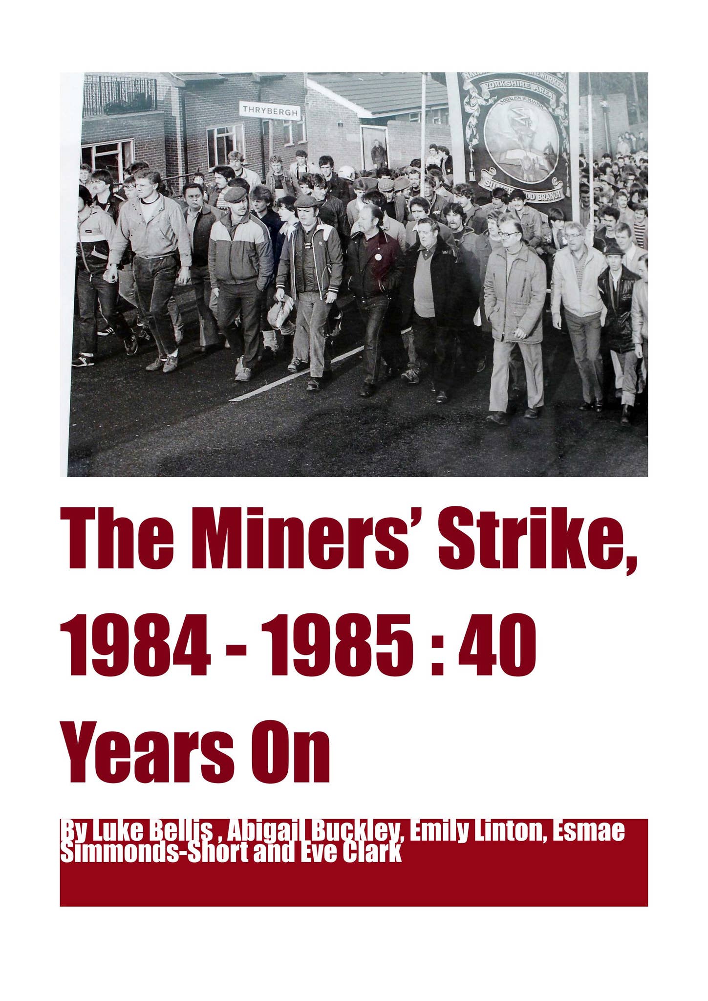 The Miners' Strike, 1984-1985 - 40 Years On by Manchester Histories - Issuu
