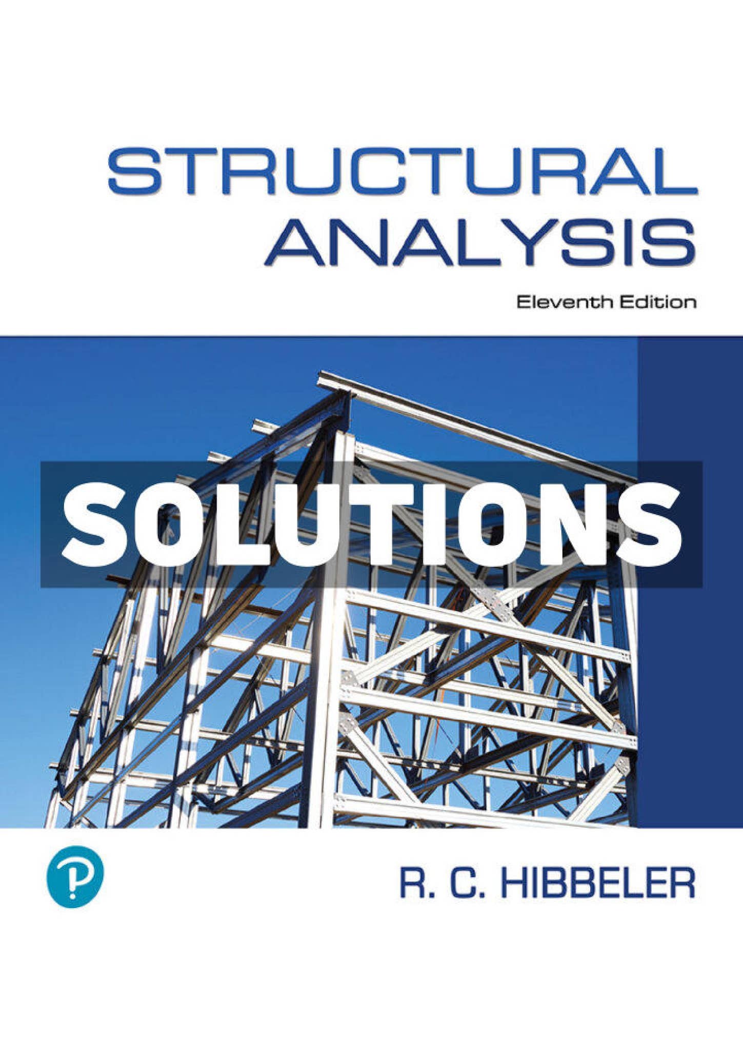 Solutions Manual for Structural Analysis 11th Edition by Hibbeler by ...
