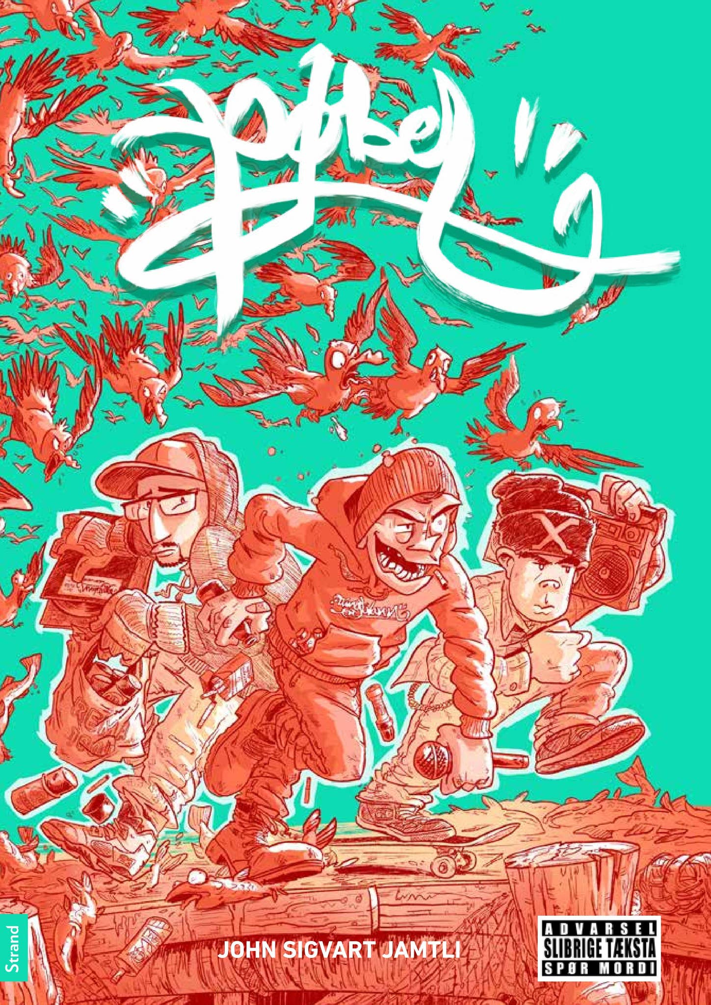 Pøbel (utdrag). Av John S. Jamtli by STRAND FORLAG - Issuu