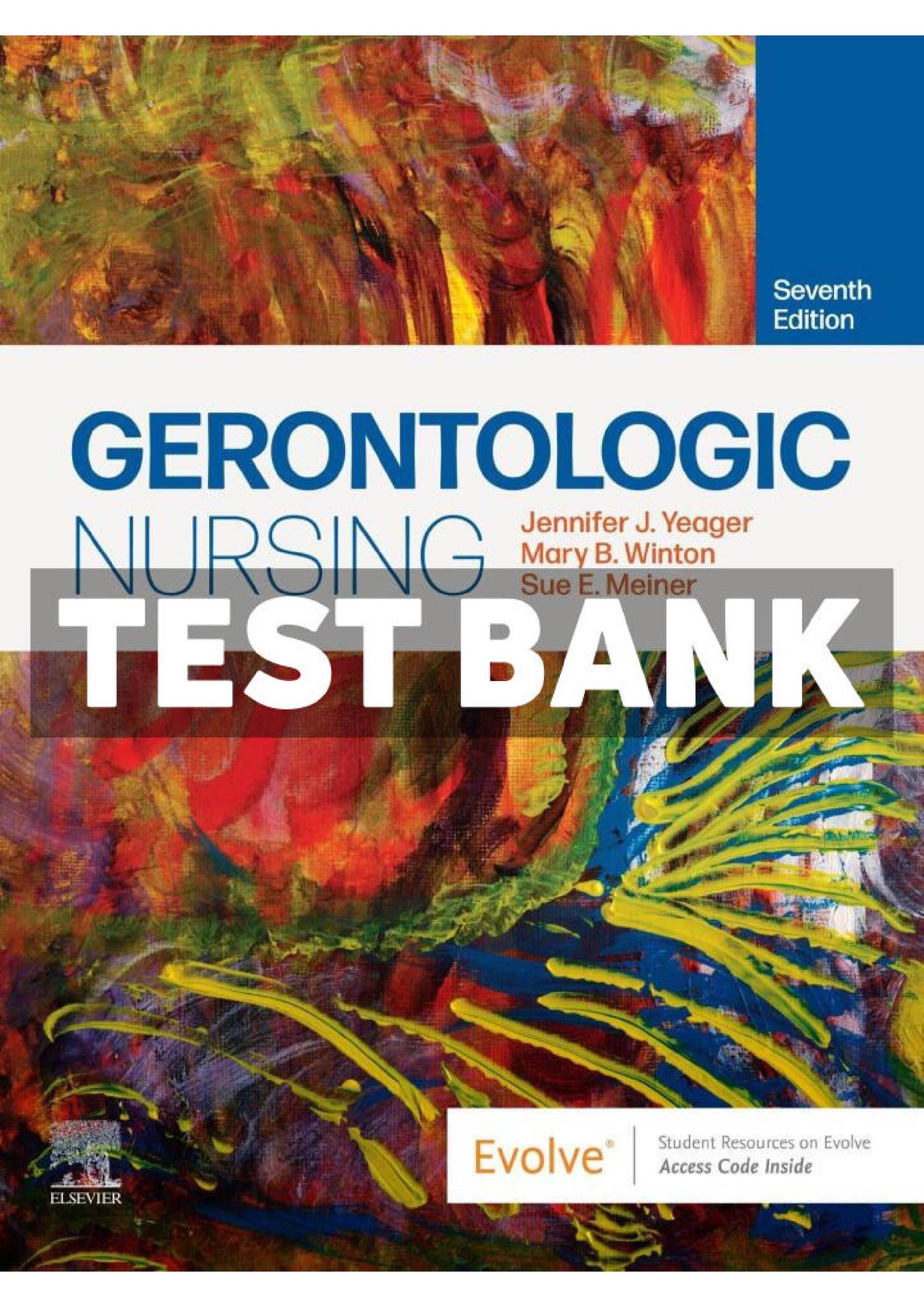 PDF Test Bank for Gerontologic Nursing 7th Edition by Yeager by ...